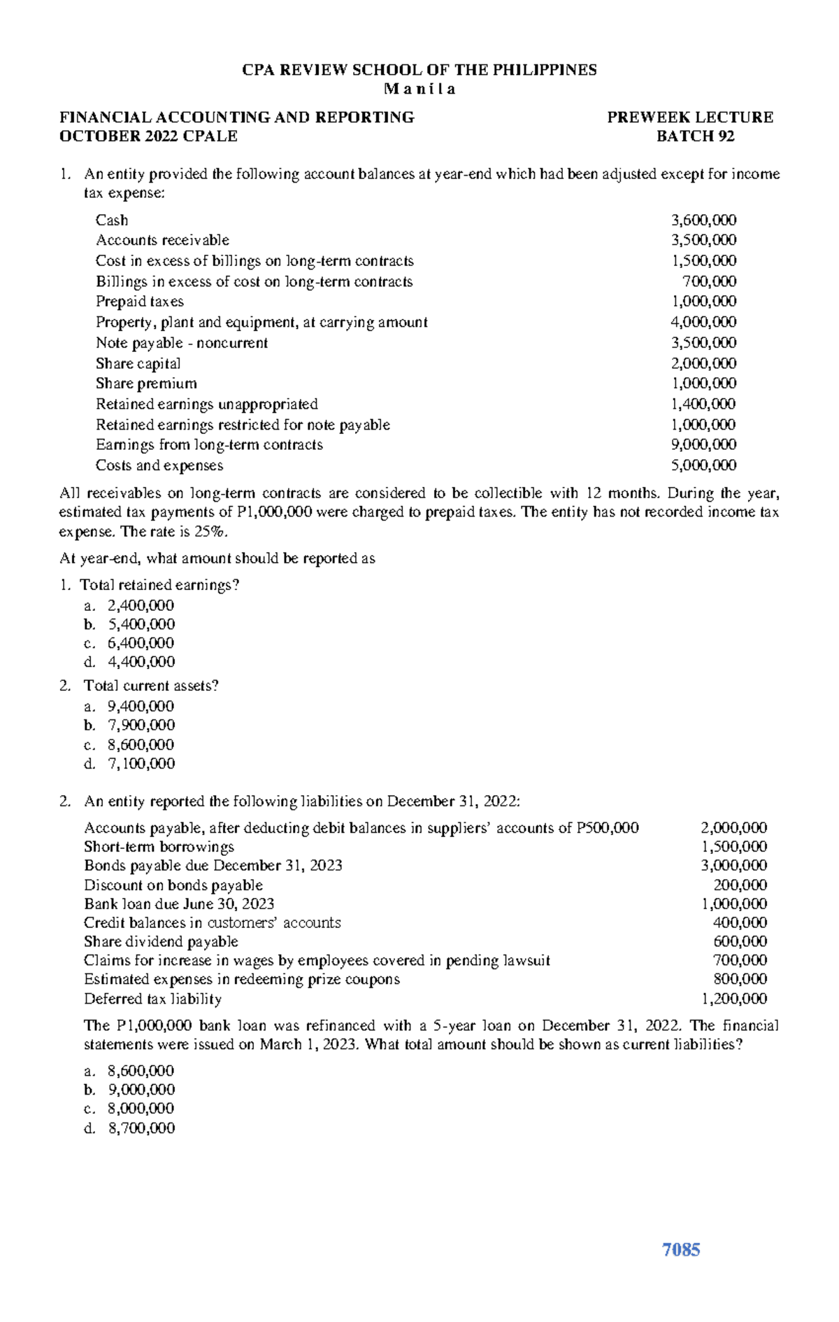7085 - FAR Preweek Lecture Problems - CPA REVIEW SCHOOL OF THE PHILIPPINES M a n i l a FINANCIAL ...