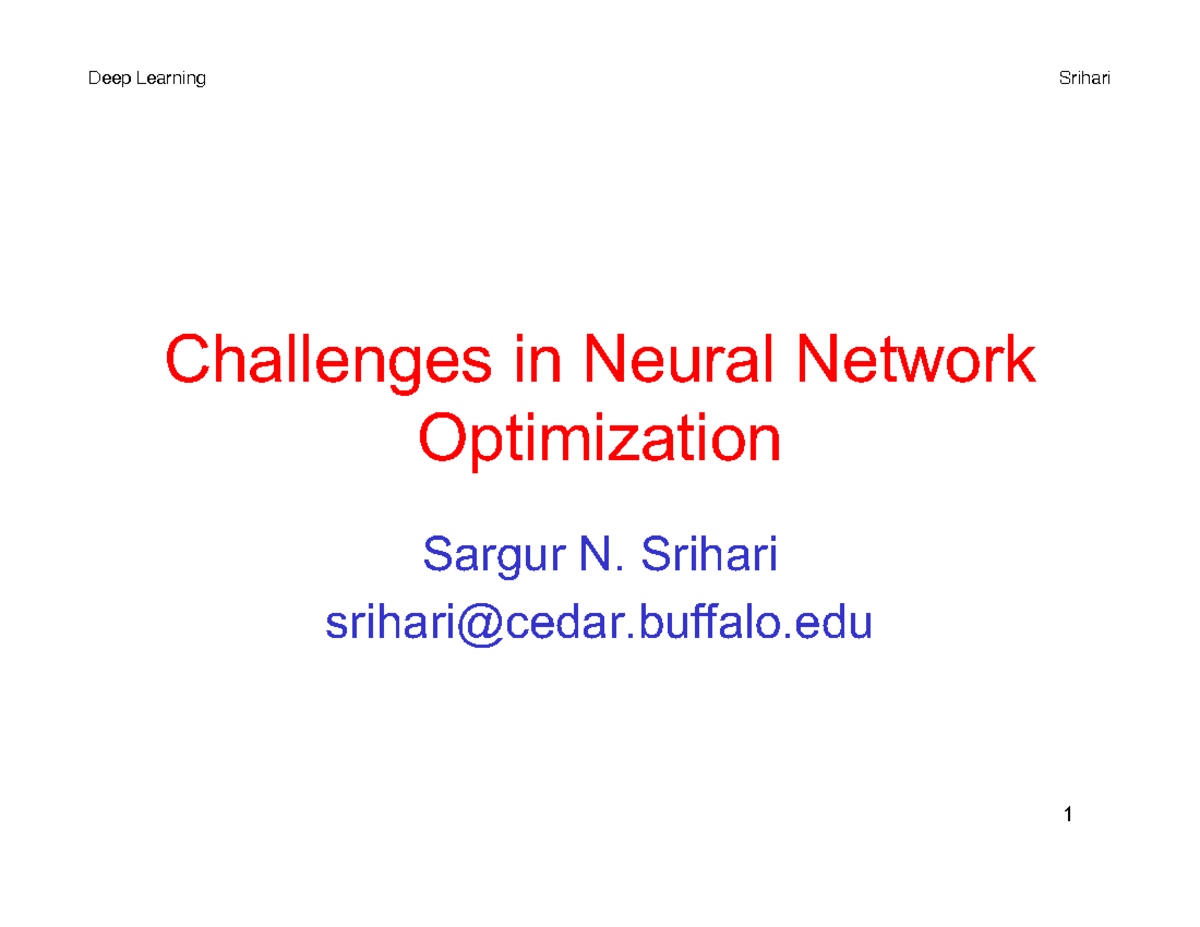 8.2 NNOptimization - 1 Challenges in Neural Network Optimization Sargur ...