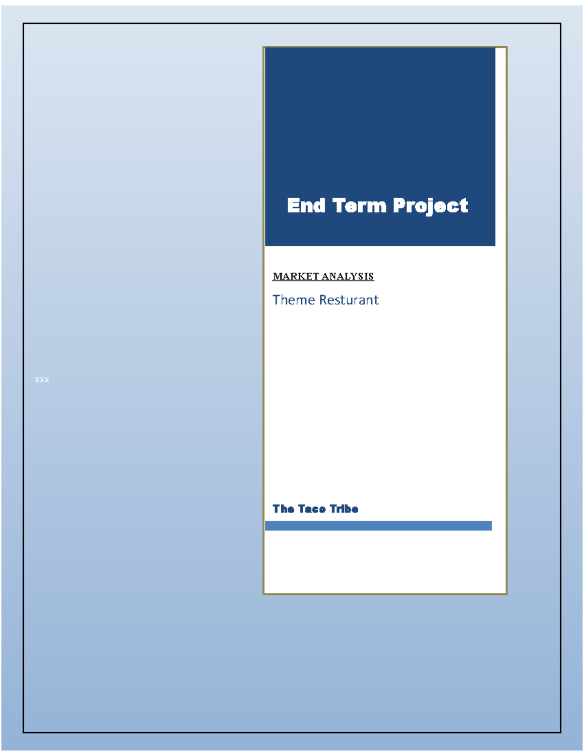 Entrepreneurship Final Project - End Term Project c xxx MARKET ANALYSIS ...