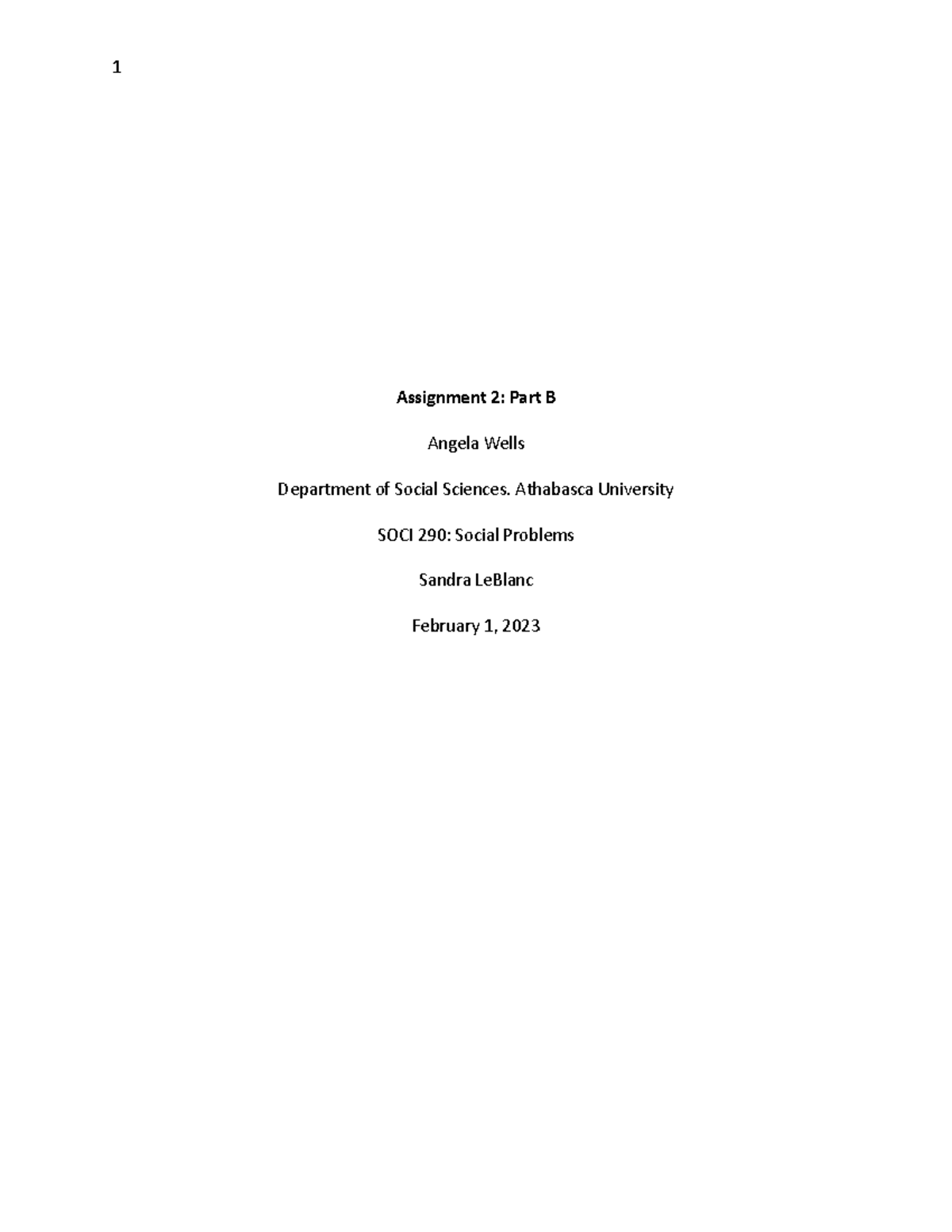 Assignment 2 Part B - Athabasca University SOCI 290: Social Problems Sandra LeBlanc February 1 ...