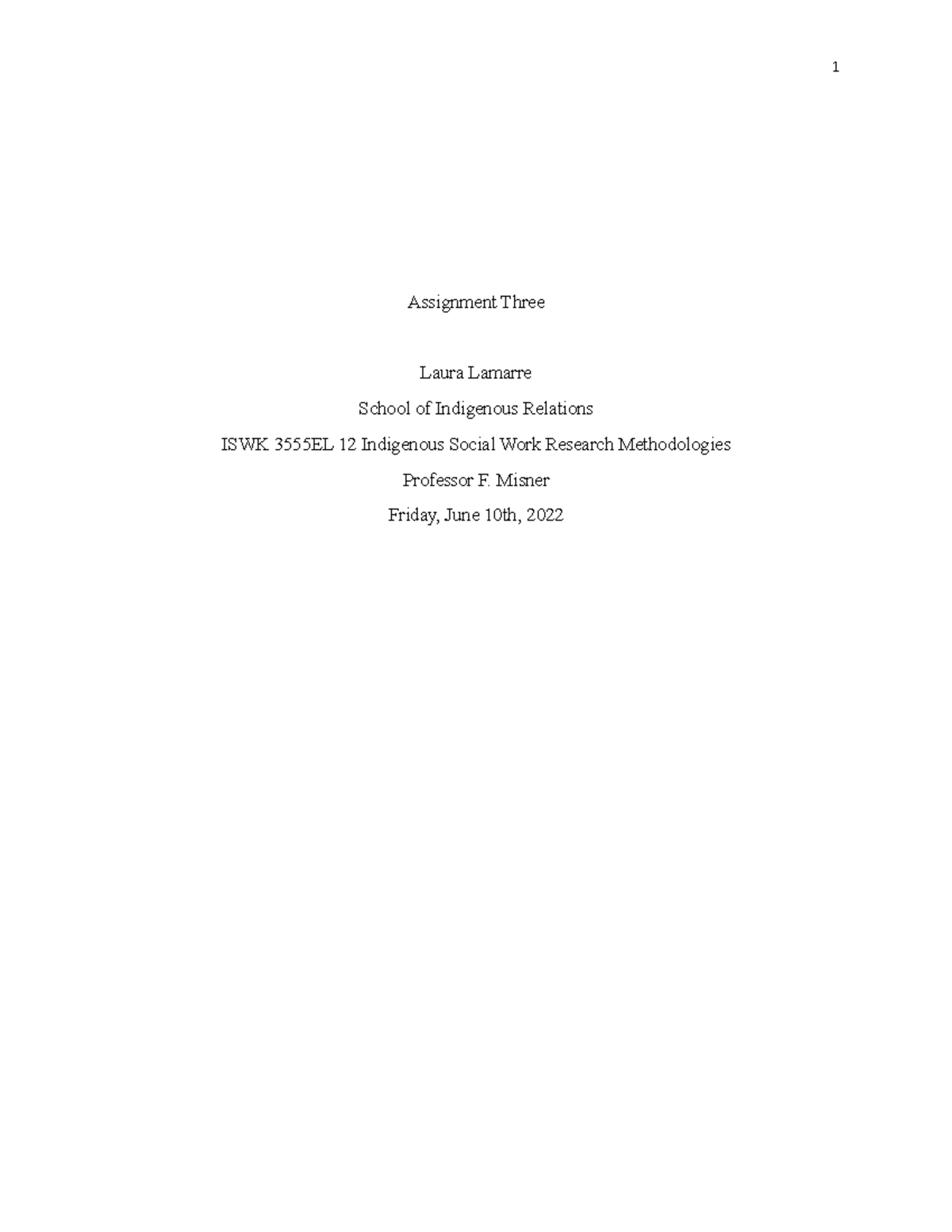 Research Methodologies Assignment 3 - Assignment Three Laura Lamarre ...