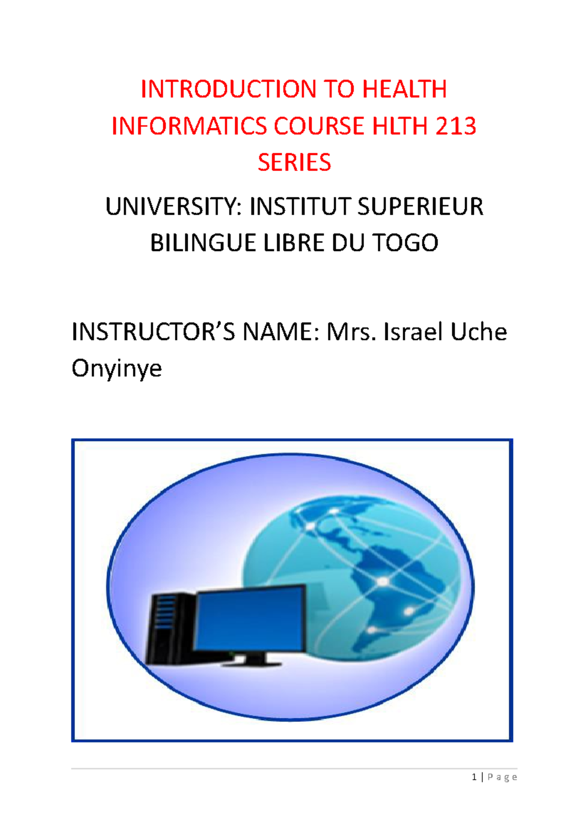 Intro to Health informatics course - INTRODUCTION TO HEALTH INFORMATICS COURSE HLTH 213 SERIES ...
