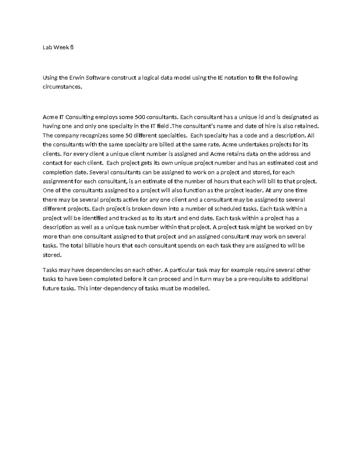 Lab Week 8 - Lab Week 8 Using the Erwin Software construct a logical data model using the IE ...