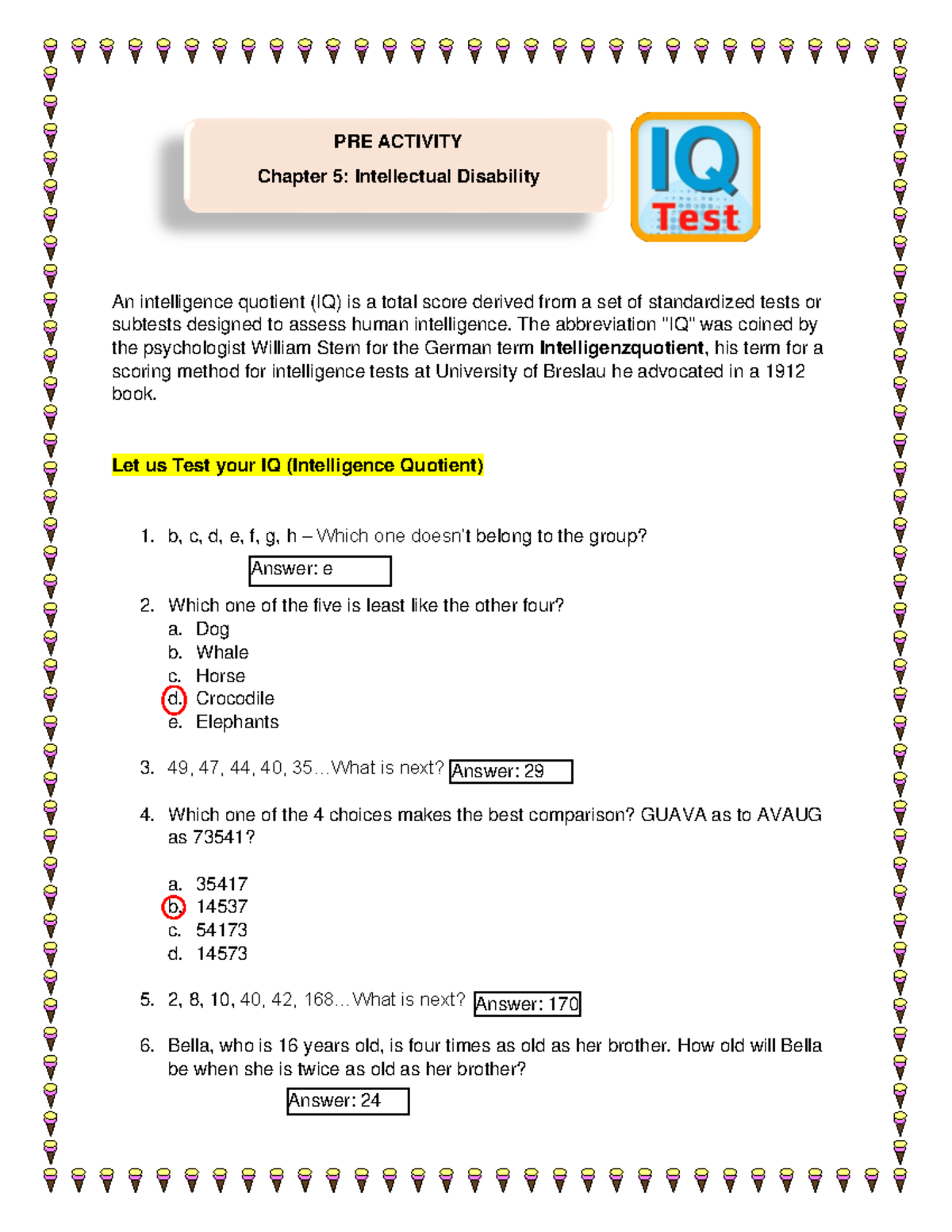Olprofed 07 Activity #5 - An intelligence quotient (IQ) is a total ...