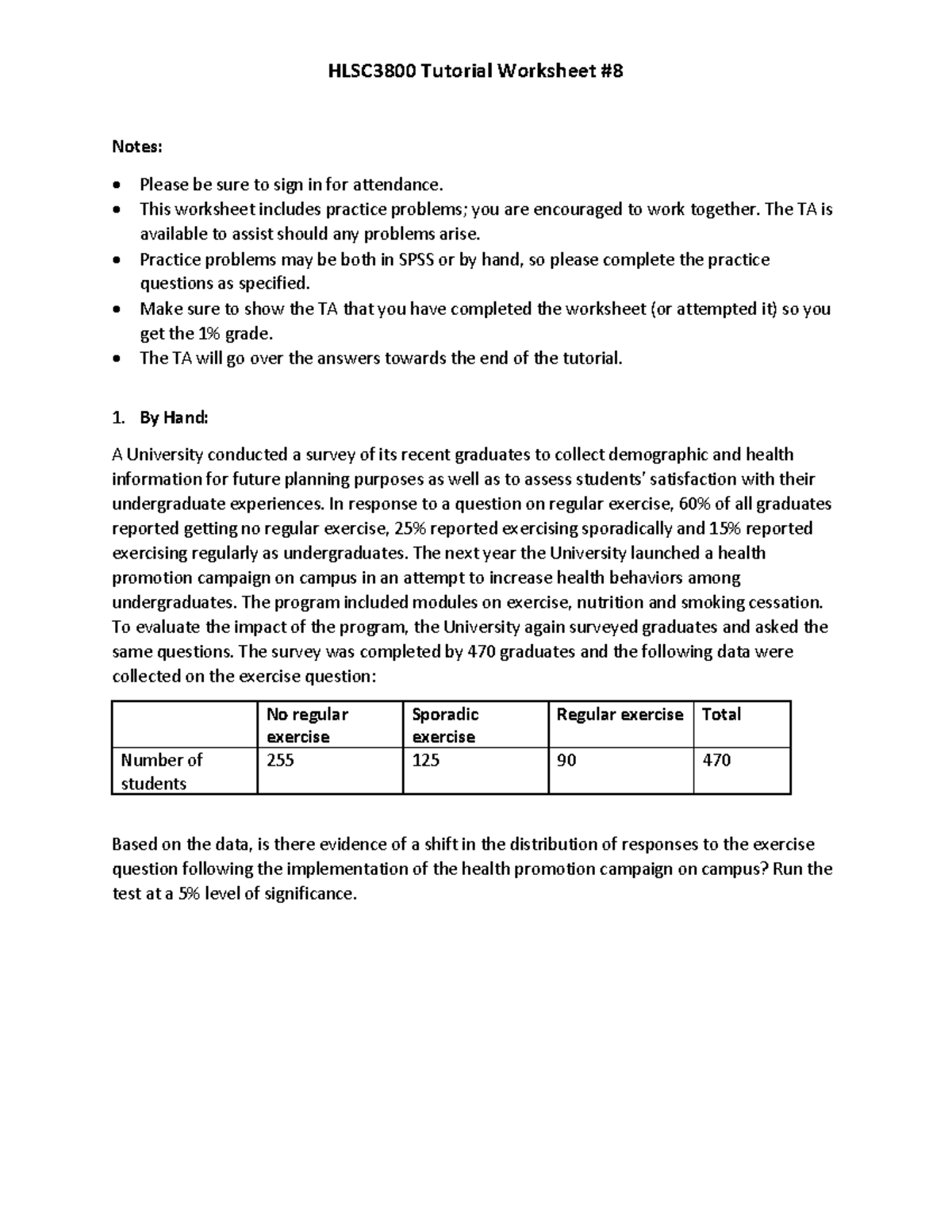 Tutorial 8 - HLSC3800 Tutorial Worksheet # 8 Notes: Please be sure to ...