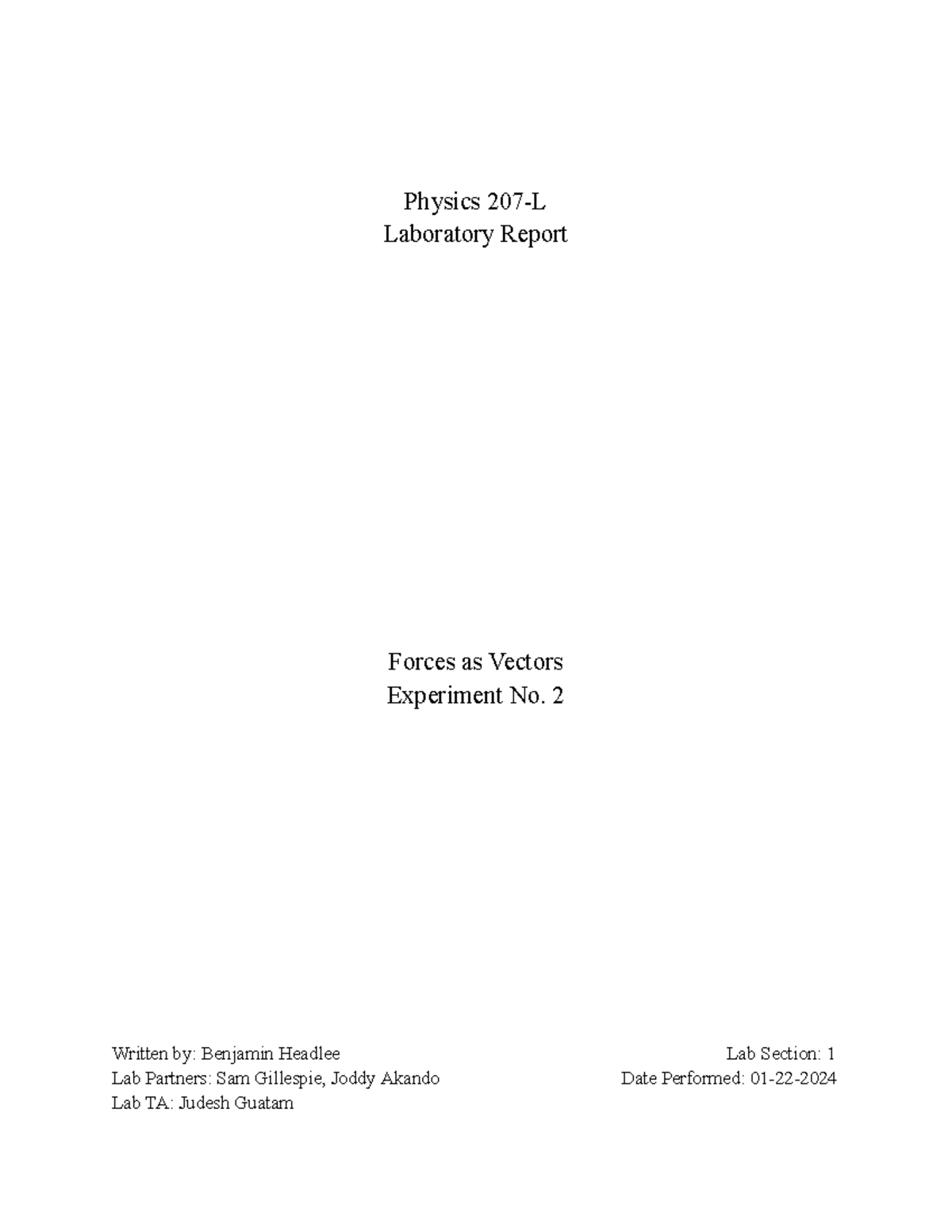 Physics Lab 2 - Physics 207-L Laboratory Report Forces as Vectors Experiment No. 2 Written by ...
