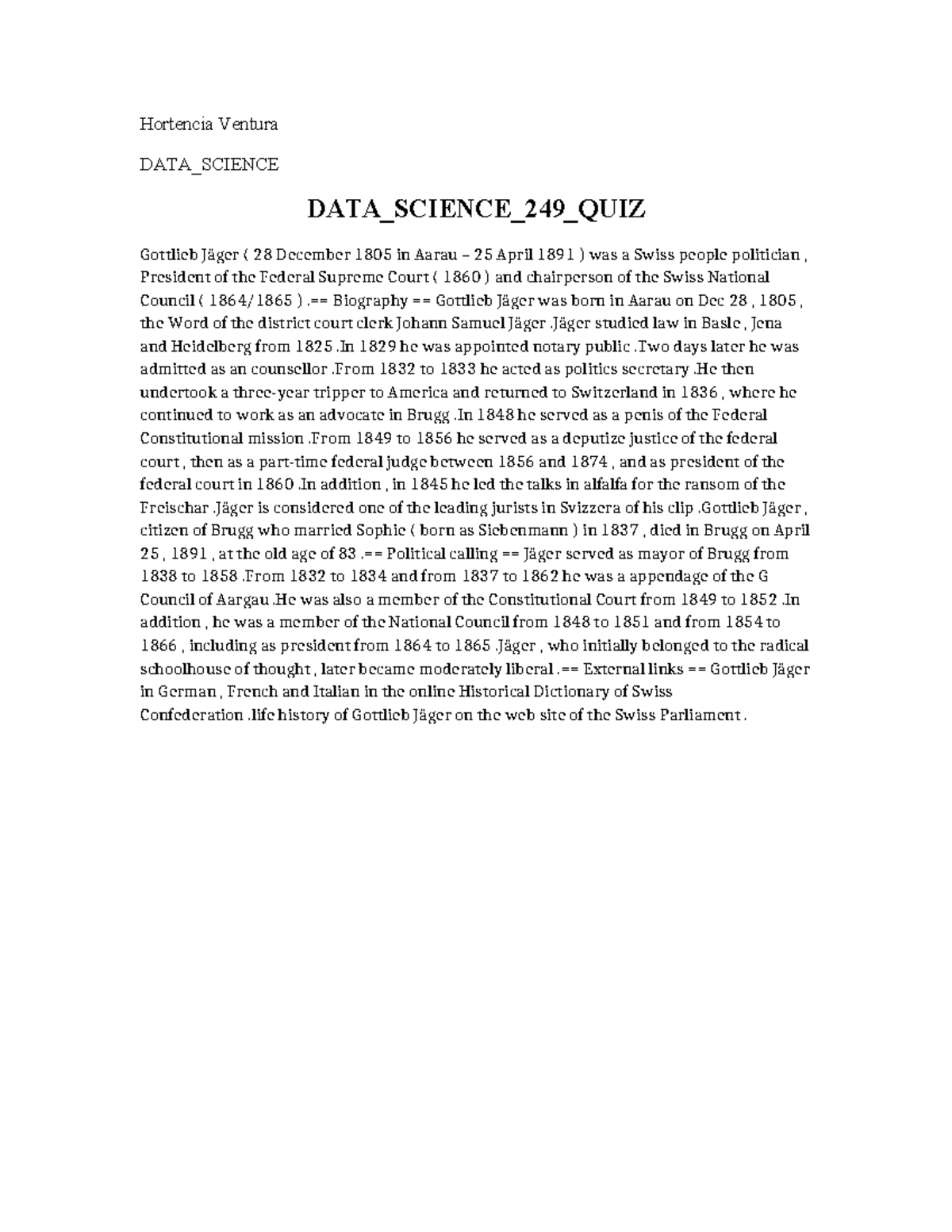 DATA Science 249 QUIZ - A data report is a document that presents ...