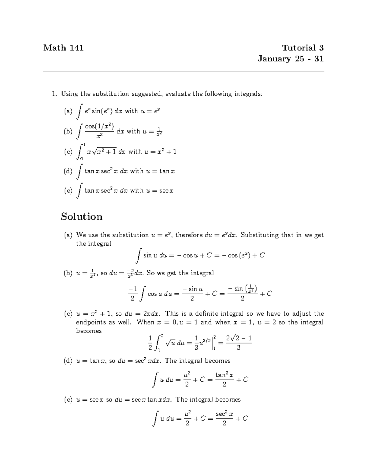 Tut3 Solutions - Math 141 Tutorial 3 January 25 - 31 1. Using the substitution suggested ...