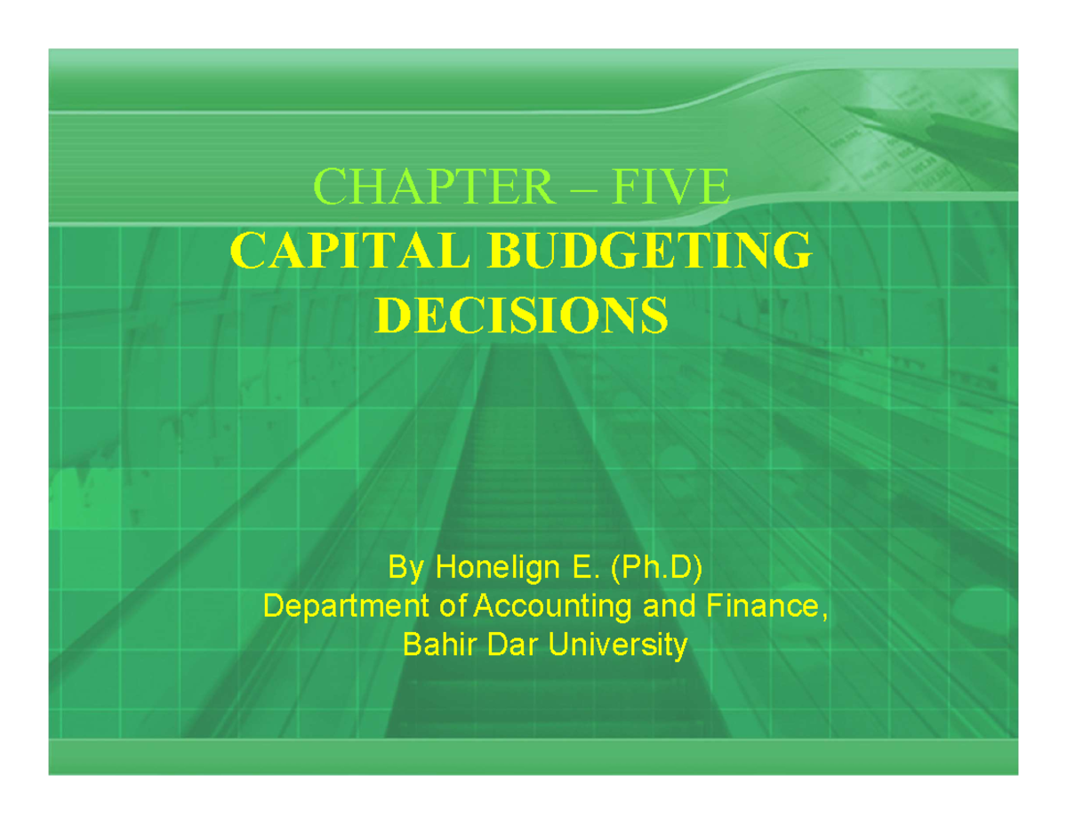 Chapter Five-Capital Budgeting Decisions - CHAPTER – FIVE CAPITAL ...
