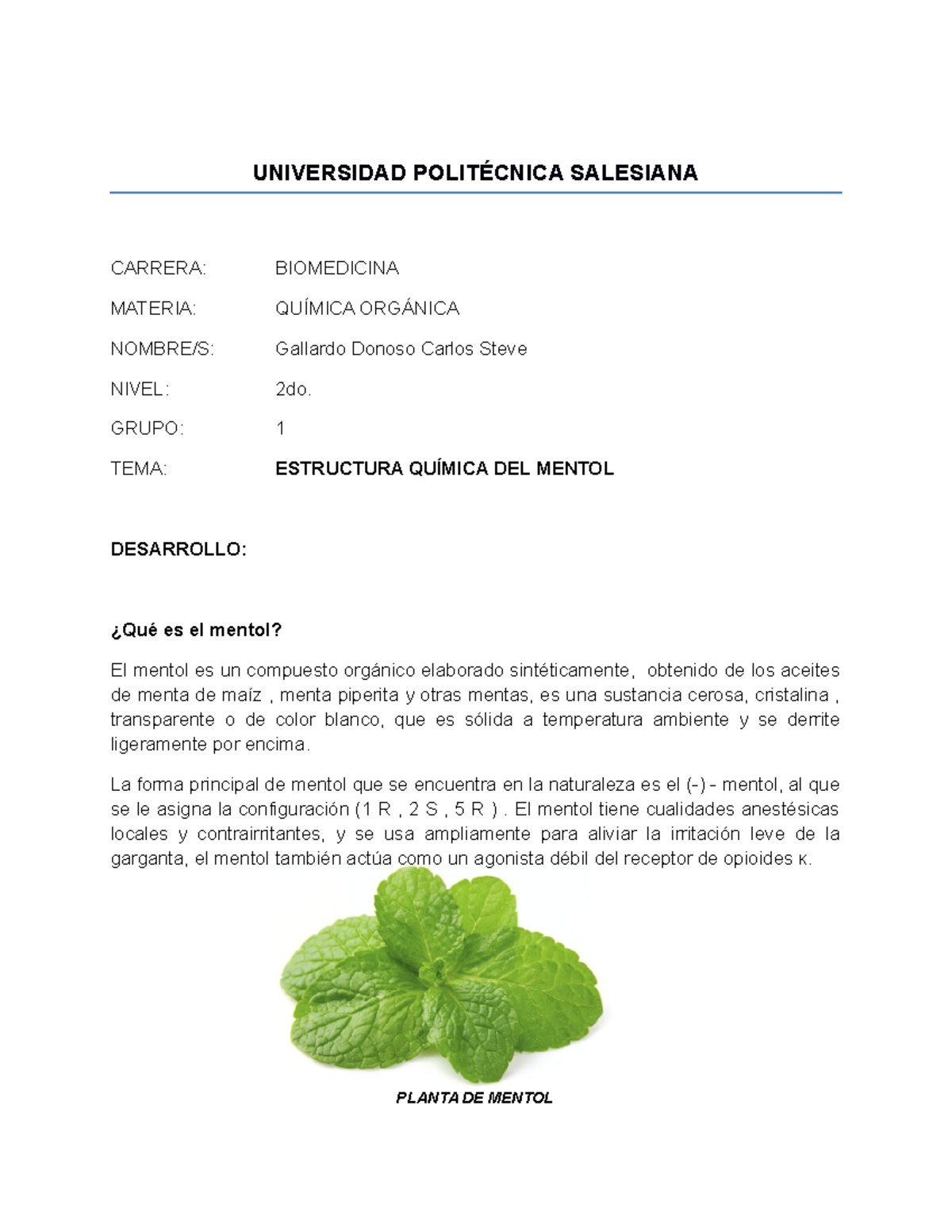 Tarea 3 Estructura quimica del mentol - UNIVERSIDAD POLITÉCNICA SALESIANA CARRERA: BIOMEDICINA ...