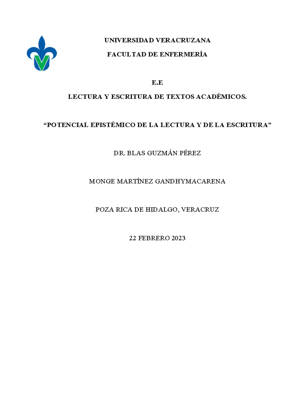 Lectura y escritura uv - UNIVERSIDAD VERACRUZANA FACULTAD DE ENFERMERÍA E LECTURA Y ESCRITURA DE ...
