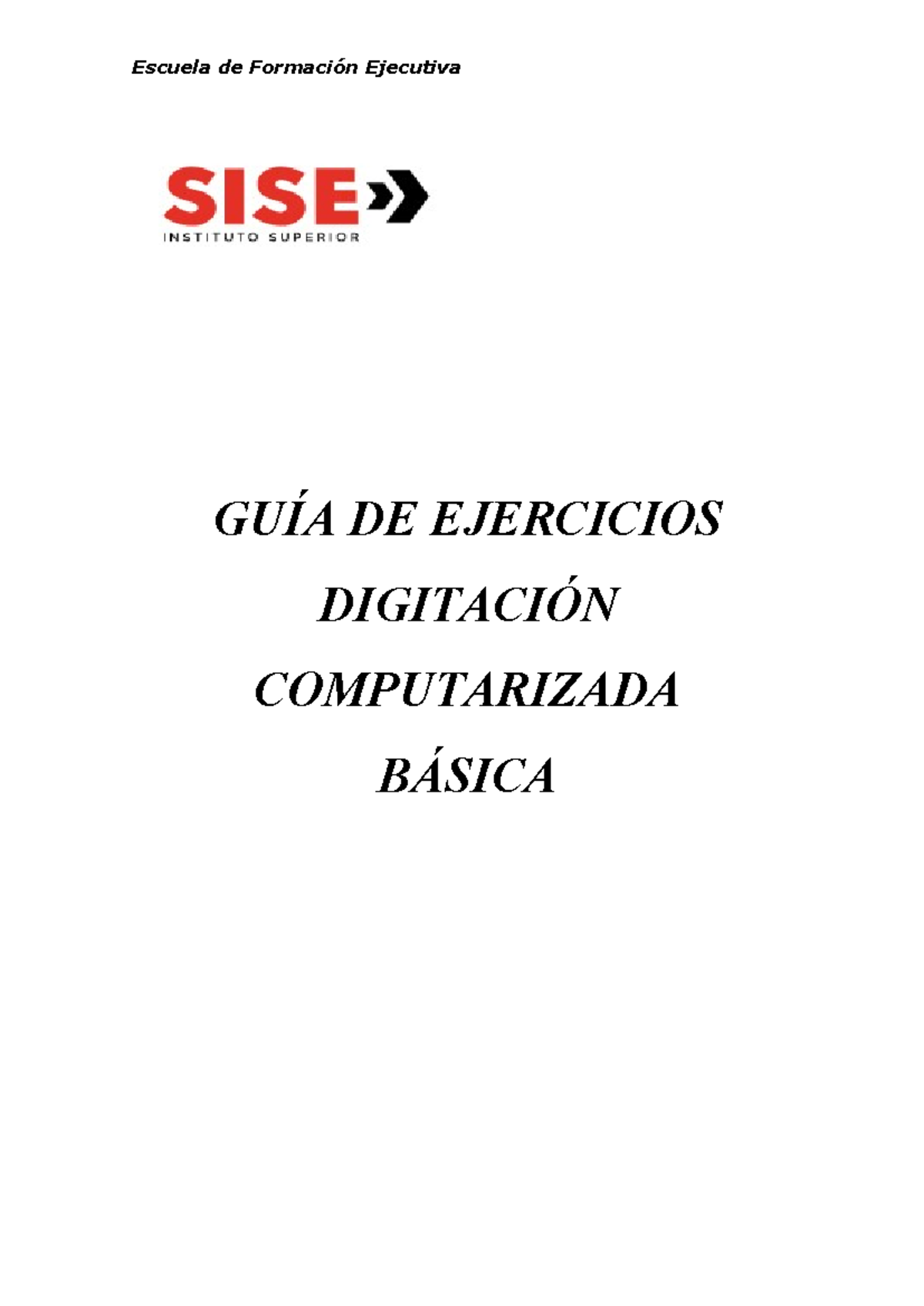 Guía de Ejercicios No.1-Digitación Comp. Básica - GUÍA DE EJERCICIOS DIGITACIÓN COMPUTARIZADA ...