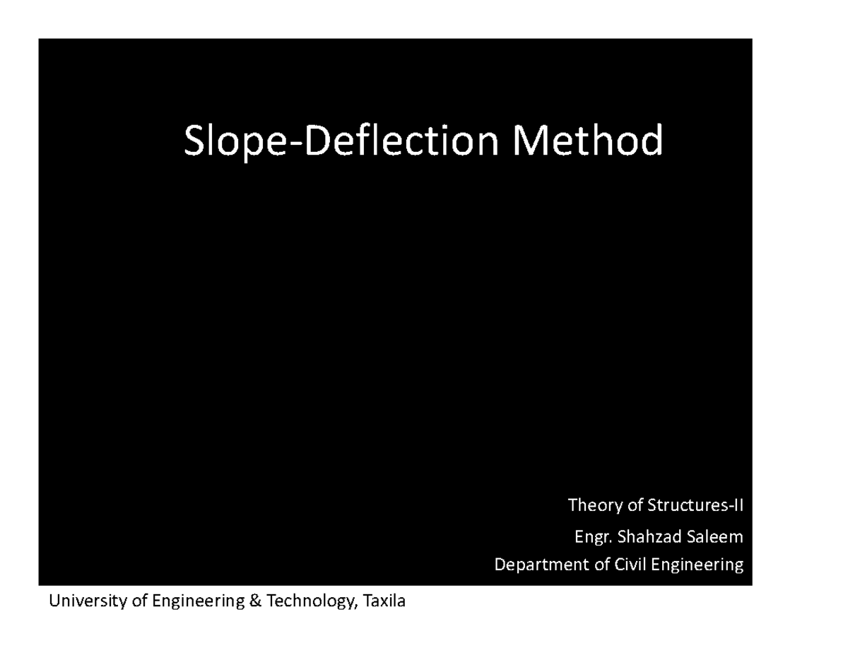 Lecture 6 - About Structural Analysis - Slope‐Deflection Method Theory of Structures‐II EEngr ...