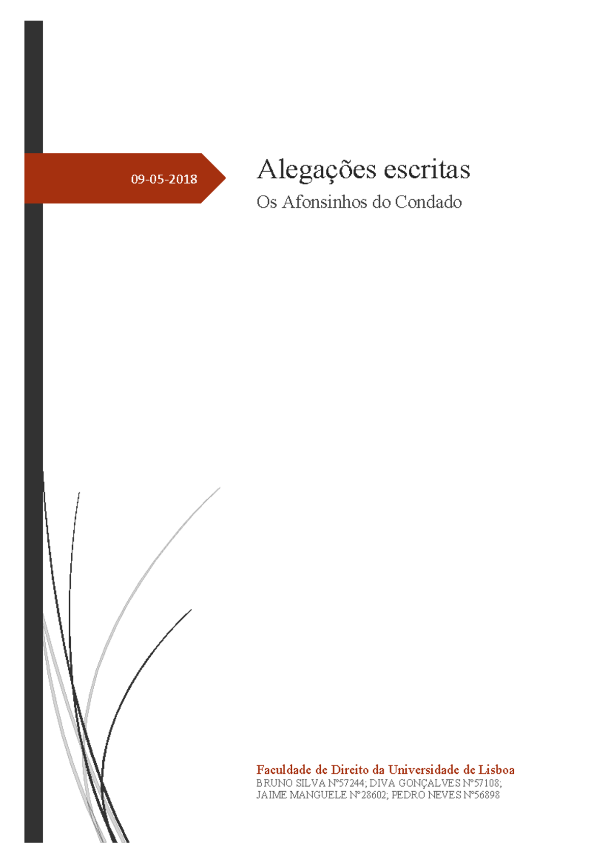 Os Afonsinhos do Condado - No processo em questão é representado pelos ...