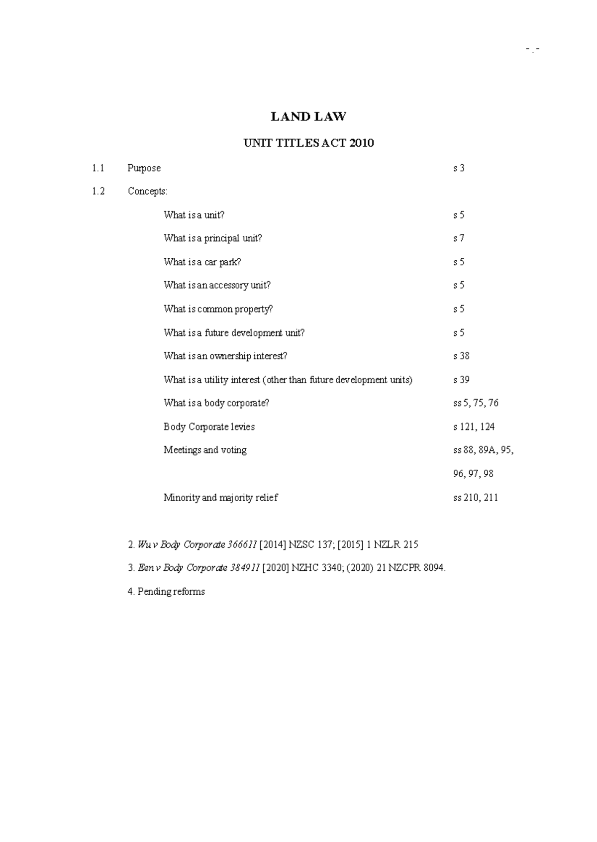 Unit Titles Act 2010 - LAND LAW UNIT TITLES ACT 2010 1 Purpose s 3 1 ...
