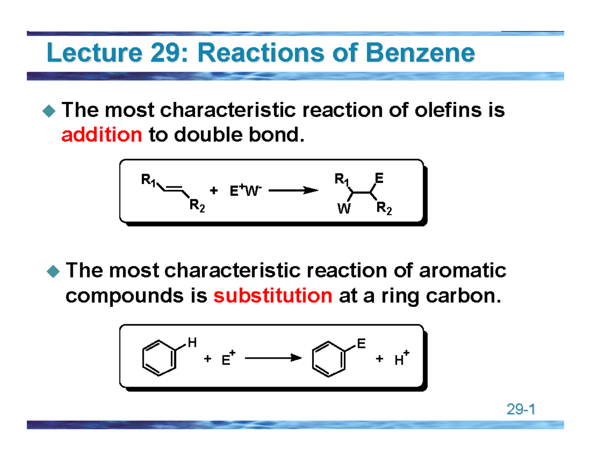 Lecture 29l 2023S - Lecture 29: Reactions of Benzene The most ...