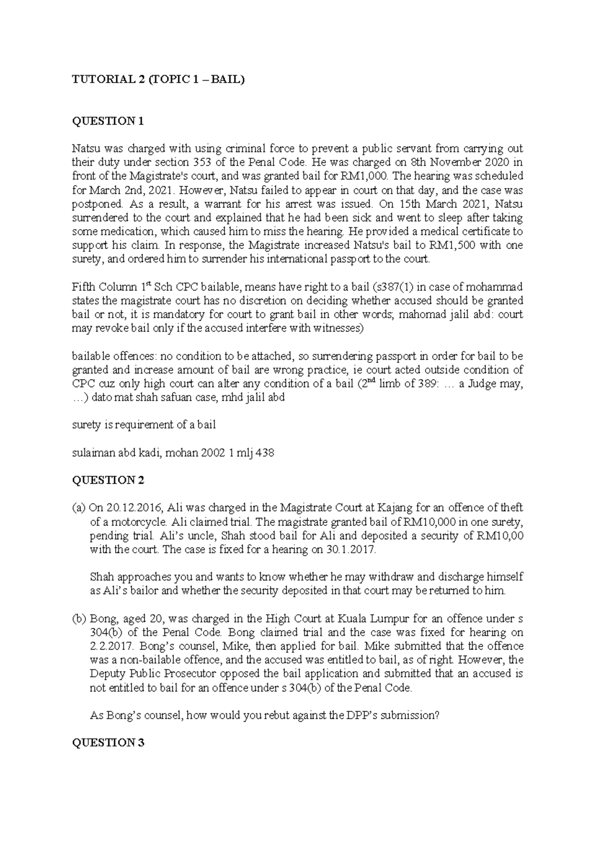 Tutorial 2 Part 2 - TUTORIAL 2 (TOPIC 1 – BAIL) QUESTION 1 Natsu was charged with using criminal ...