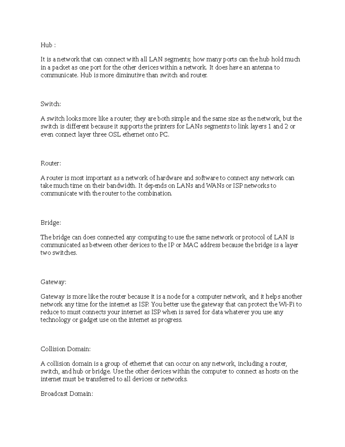Lab 1 Hub, Switch, Router, and Bridge - Hub : It is a network that can ...