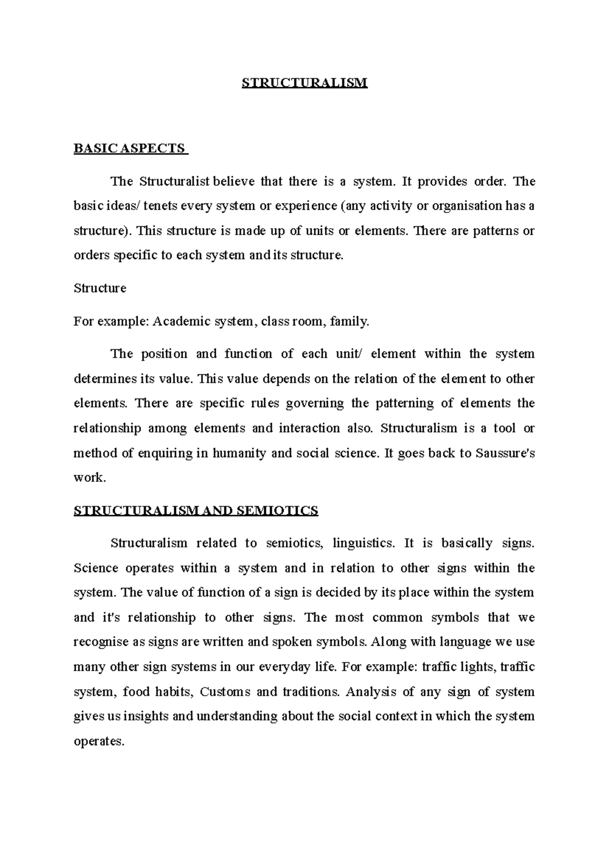 Structuralism - It provides order. The basic ideas/ tenets every system ...