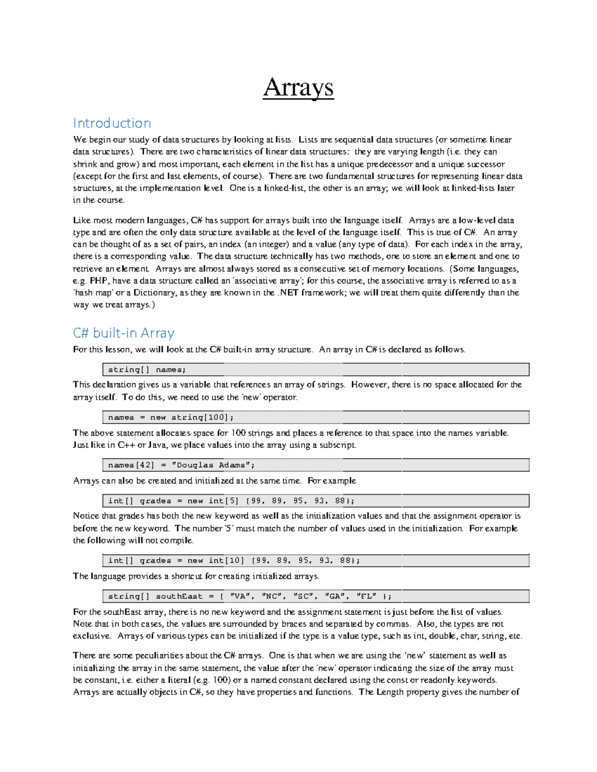 Arrays - class 1 notes - Arrays Introduction We begin our study of data ... Arrays - class 1 notes - Arrays Introduction We begin our study of data ...
