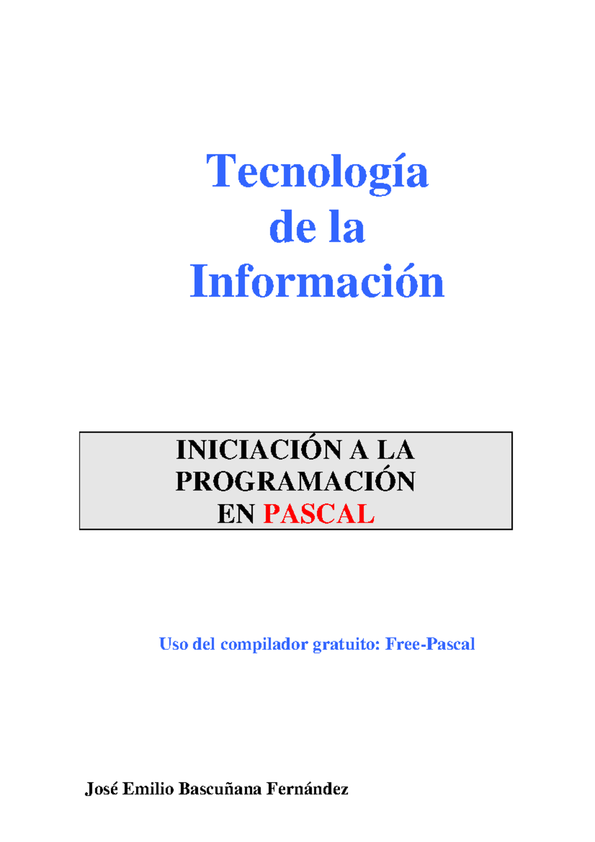Apuntes de programacion con pascal - Tecnología de la Información ...