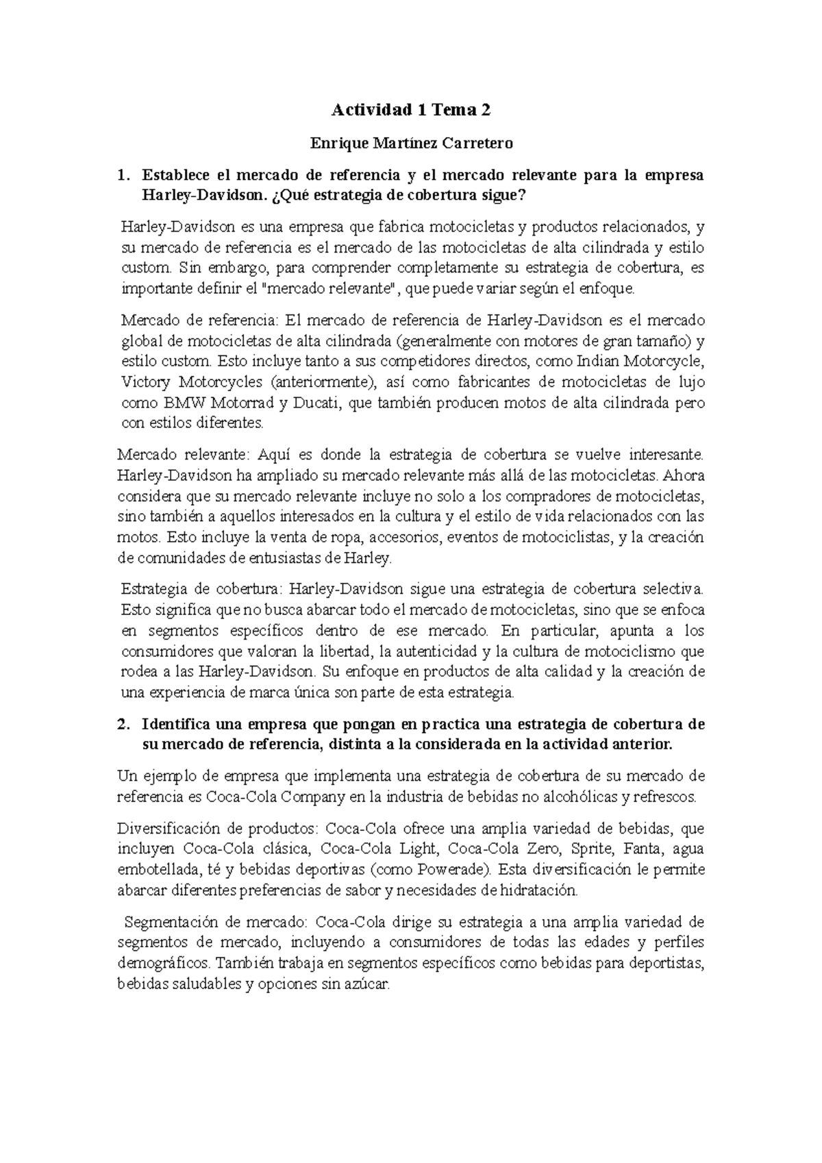 Actividad 1 tema 2 - Actividad 1 Tema 2 Enrique Martínez Carretero Establece el mercado de - Studocu