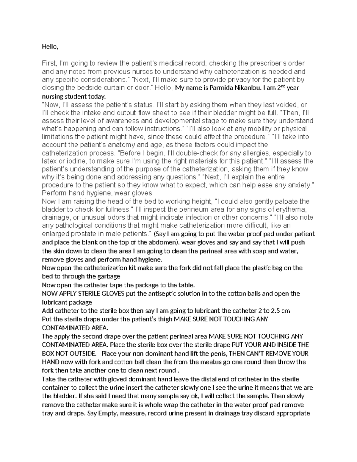 Catheter insertion male - Hello, First, I’m going to review the patient ...