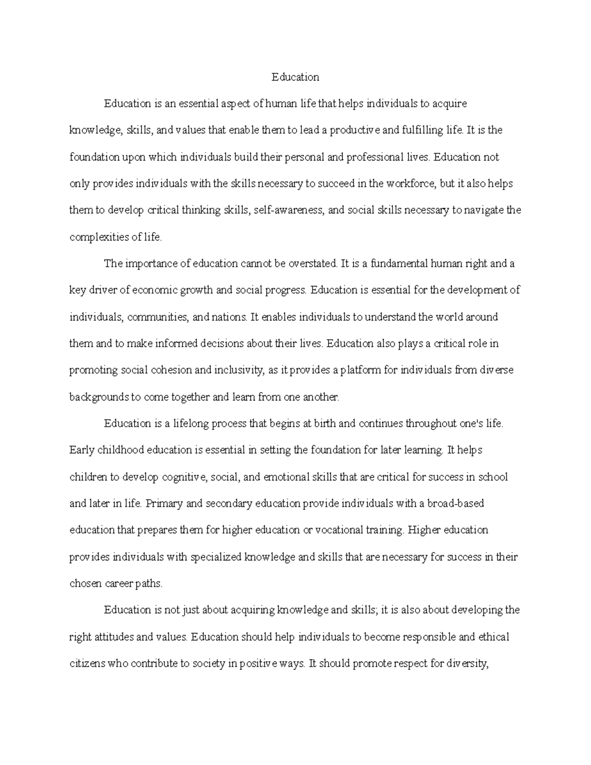 Education essay - Education Education is an essential aspect of human ...