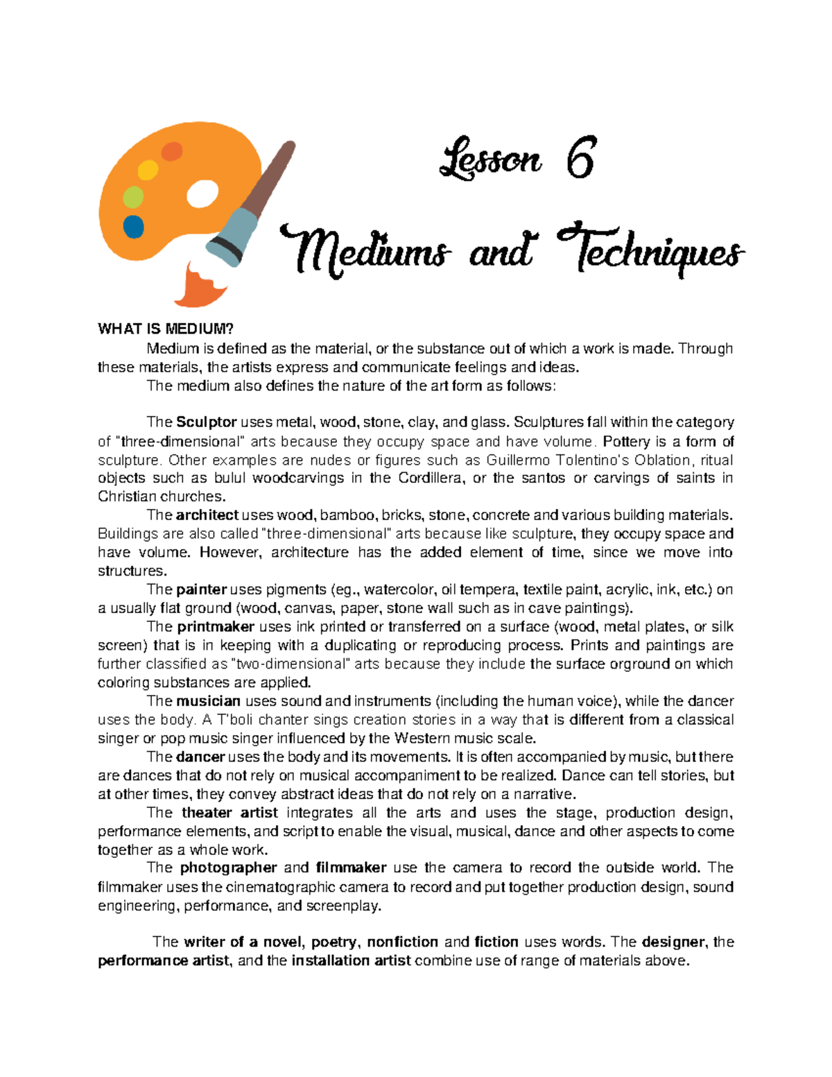 Lesson 6 Contemporary 1 - WHAT IS MEDIUM? Medium is defined as the ...