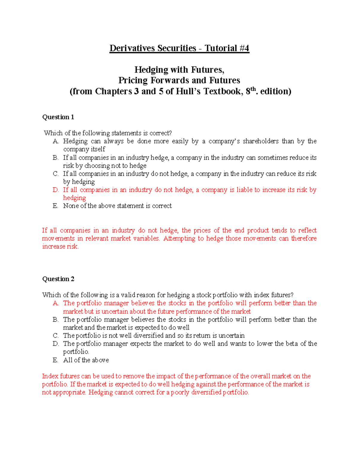 Derivatives Securities Tutorial: Hedging with Futures Pricing Forwards ...