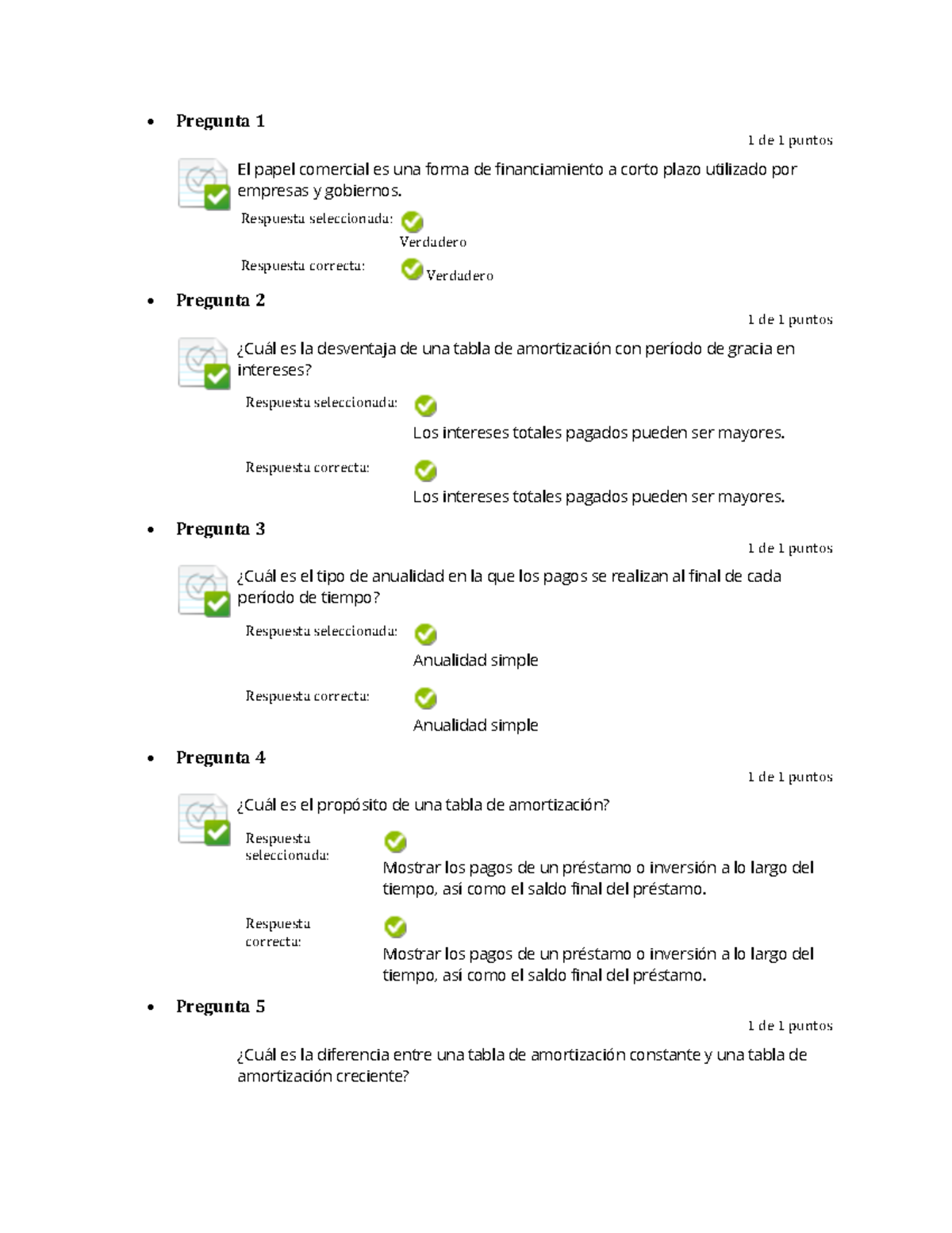 Actividad4 Evaluación Automatizada - • Pregunta 1 1 de 1 puntos El papel comercial es una forma ...