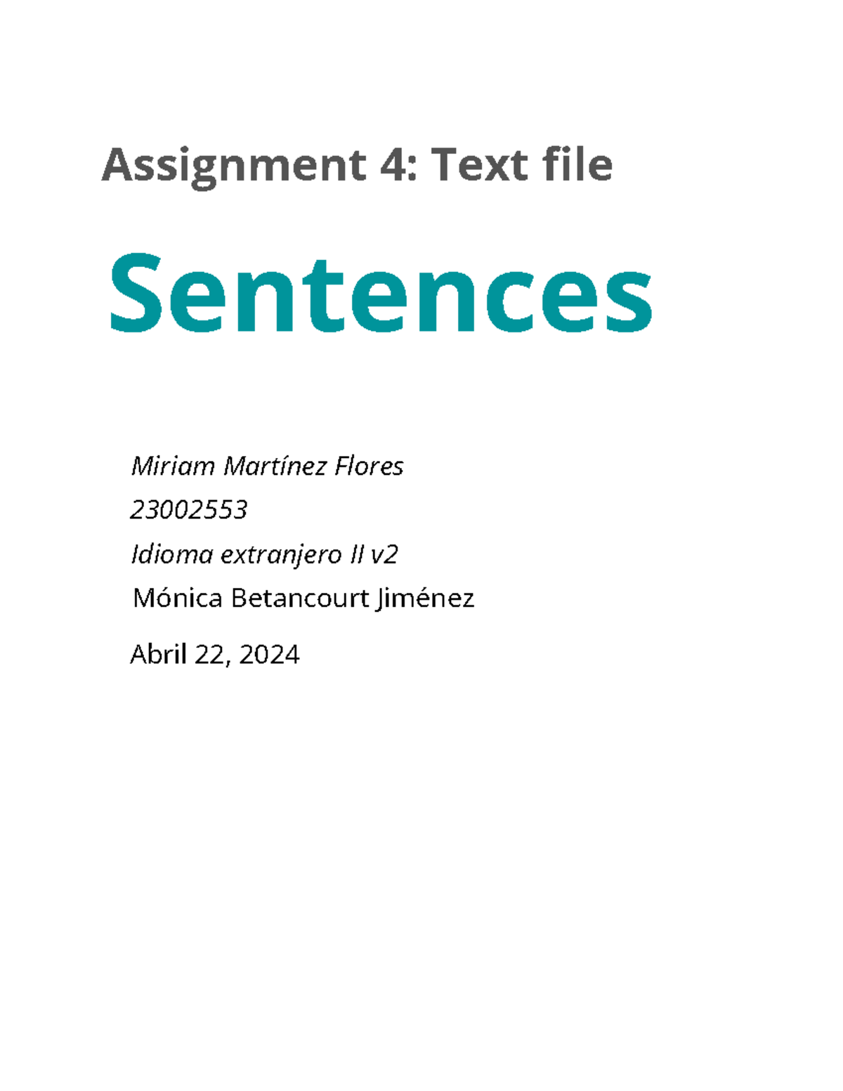 U2 sentences V2 - Assignment 4: Text file Sentences Miriam Martínez ...