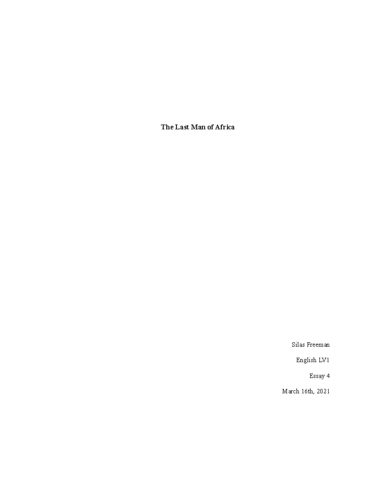 Essay 4- Silas Freeman - A form to help those on Project 2 - The Last Man of Africa Silas ...