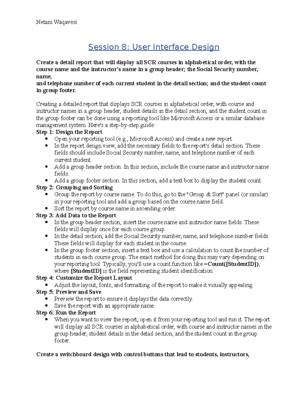 Week 8 tutorial Session 8 - Session 8: User Interface Design Create a detail report that will ...