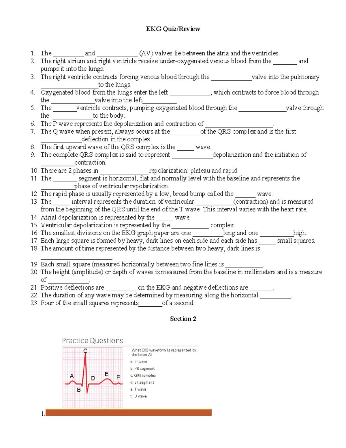 EKG Interpretation - EKG Quiz/Review 1. The _________ and ...