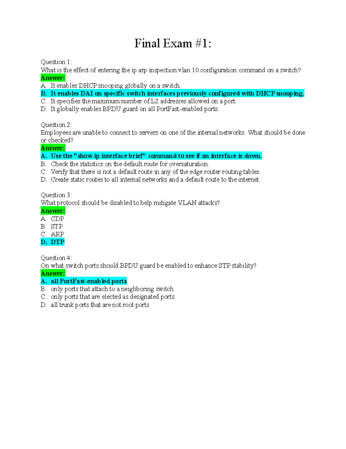 Final Exam - Cisco Academy Website Answers - Final Exam #1: Question 1: What is the effect of ...