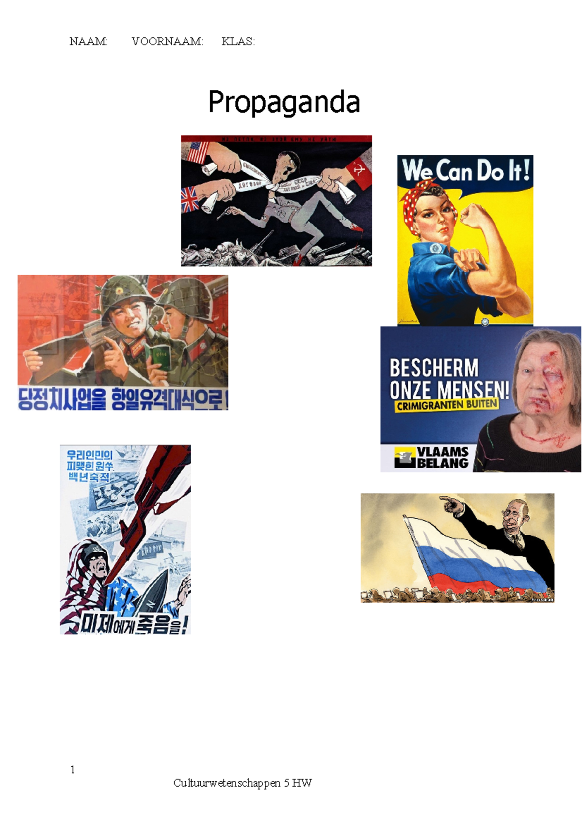 4.3 Propaganda - Propaganda 1. Inleiding Bekijk onderstaande foto’s ...