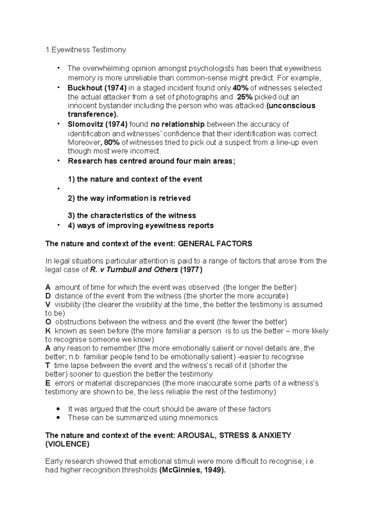 1. Eyewitness Testimony - 1 Testimony The overwhelming opinion amongst ...