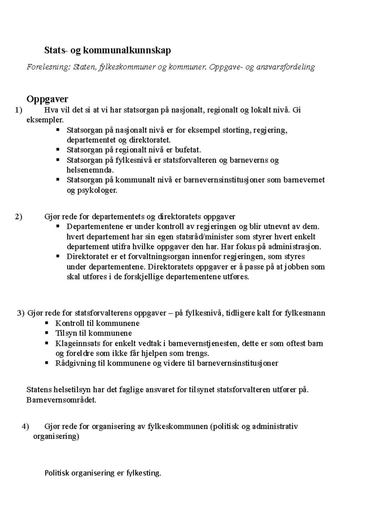 Oppgaver Staten, fylkeskommuner og kommuner. Oppgave- og ansvarsfordeling - Stats- og - Studocu