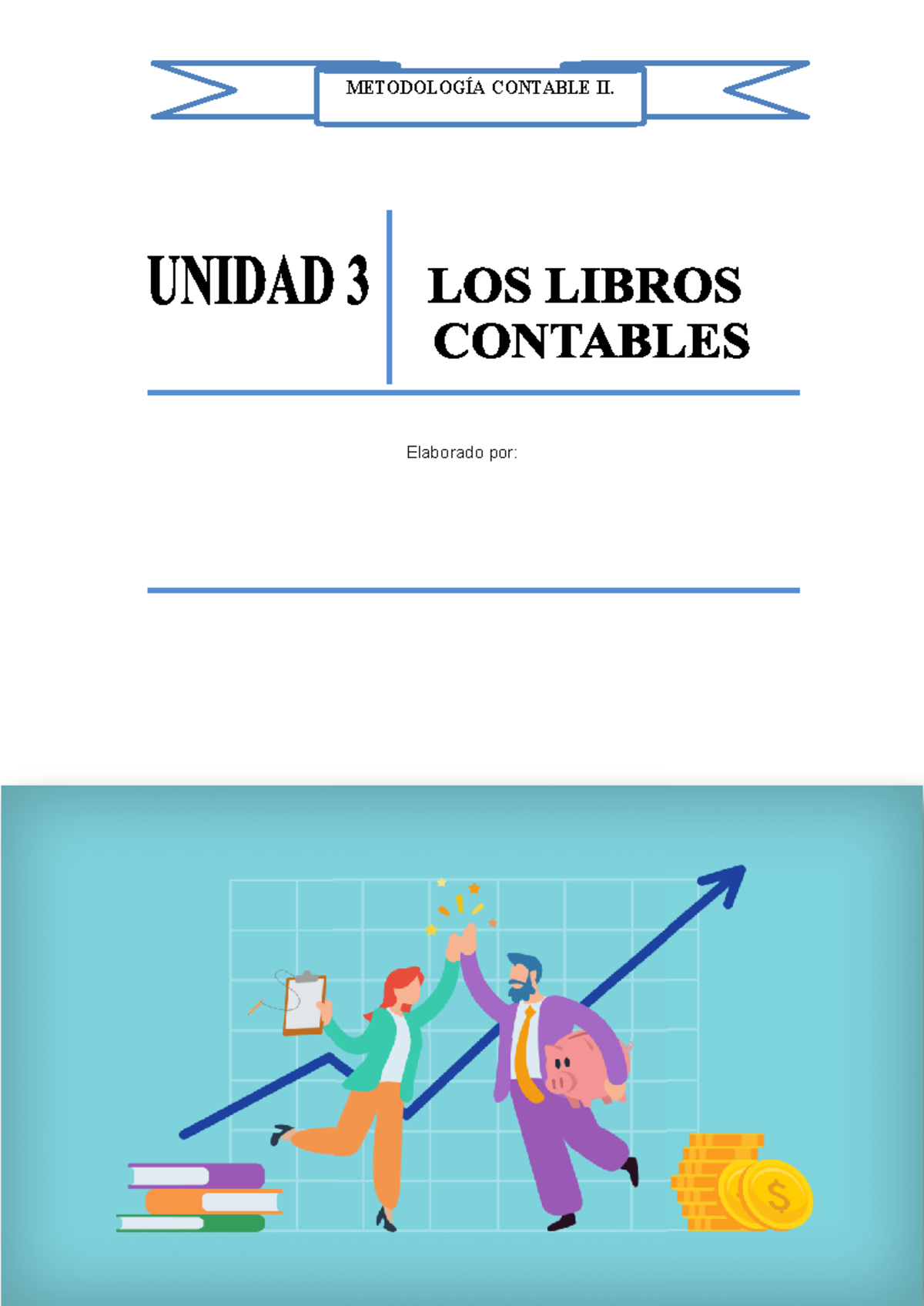 contabilidad en general - Elaborado por: Copia y completa el siguiente ...