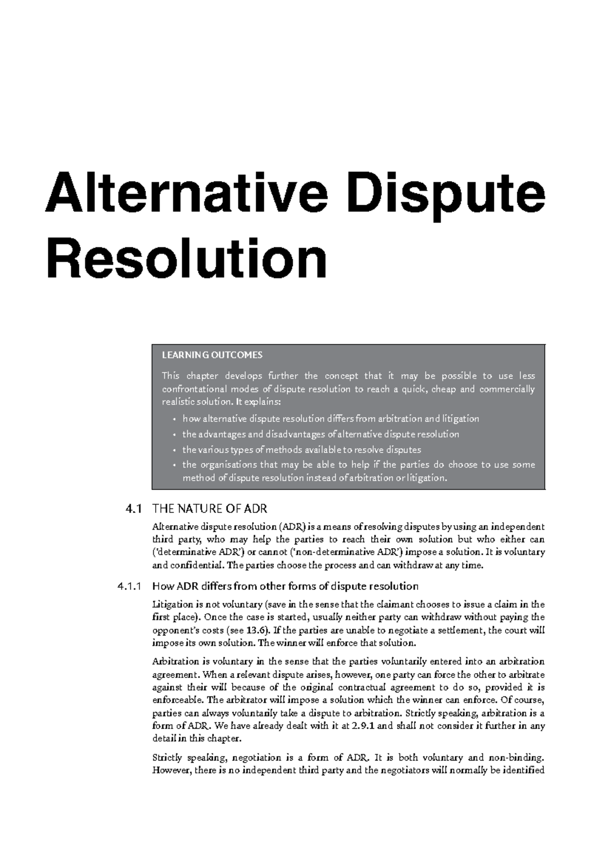 Alternative Dispute Resolution - It is voluntary and confidential. The ...