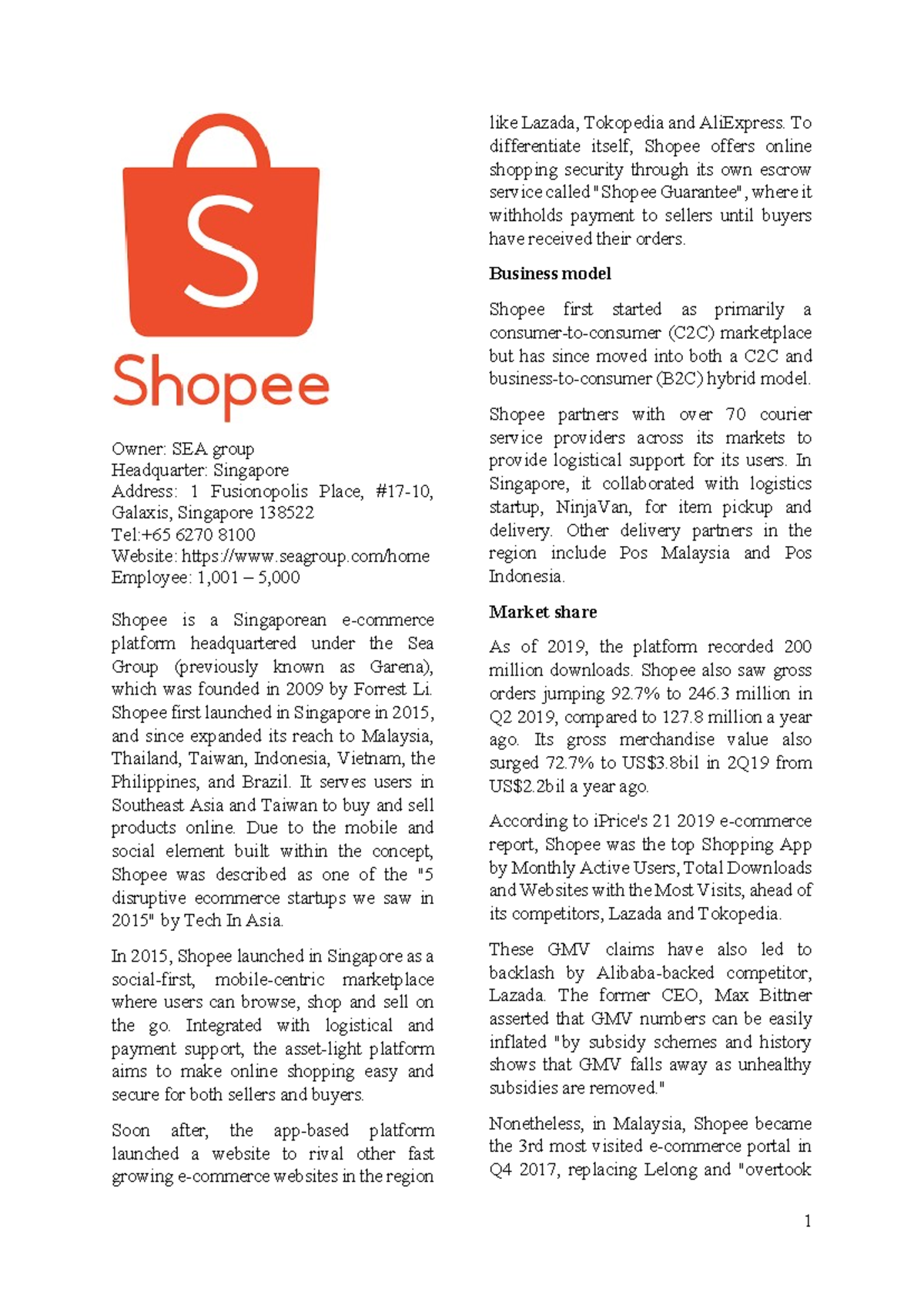 Shopee in Asia - 1 Owner: SEA group Headquarter: Singapore Address: 1 ...