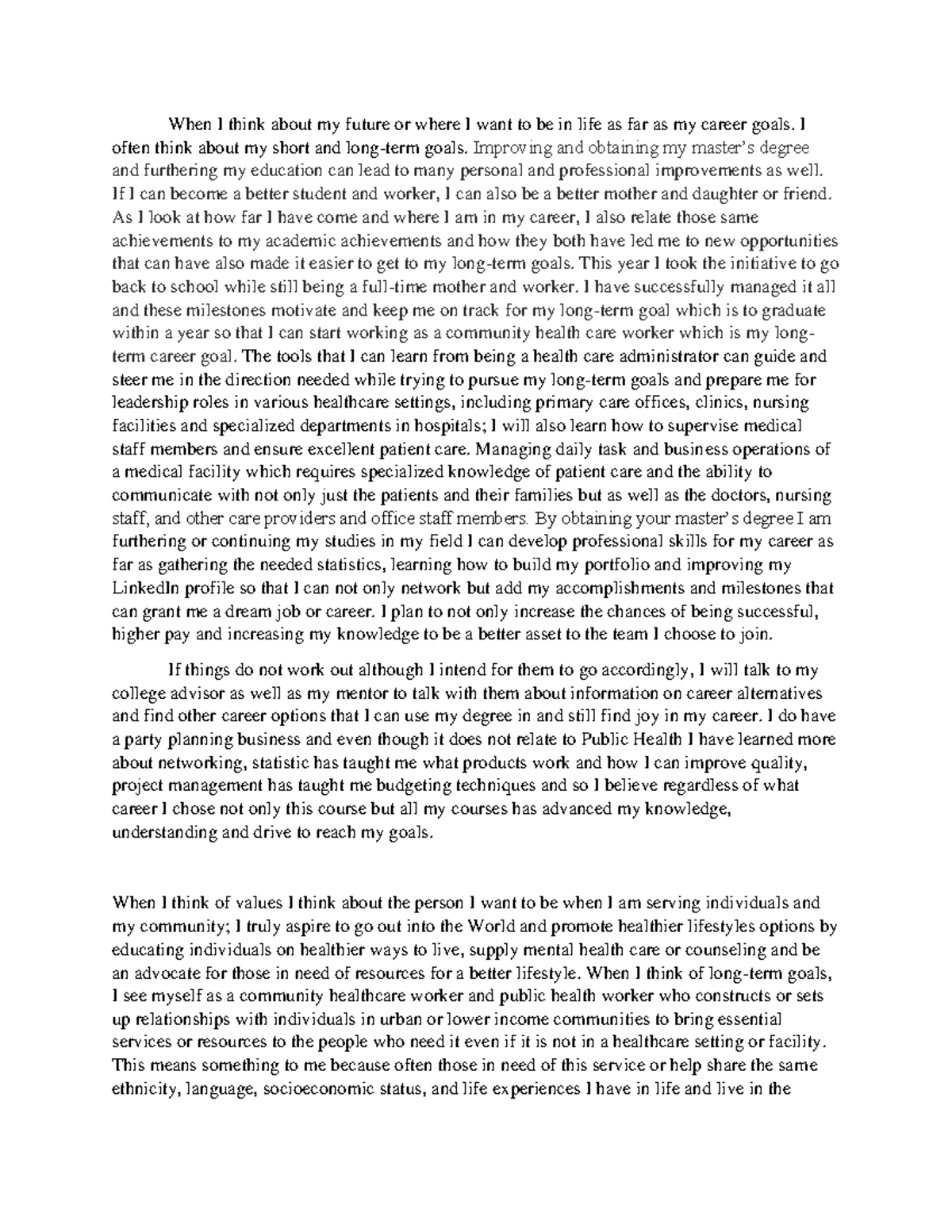 When I think about my future or where I want to be in life a1 - I often ...