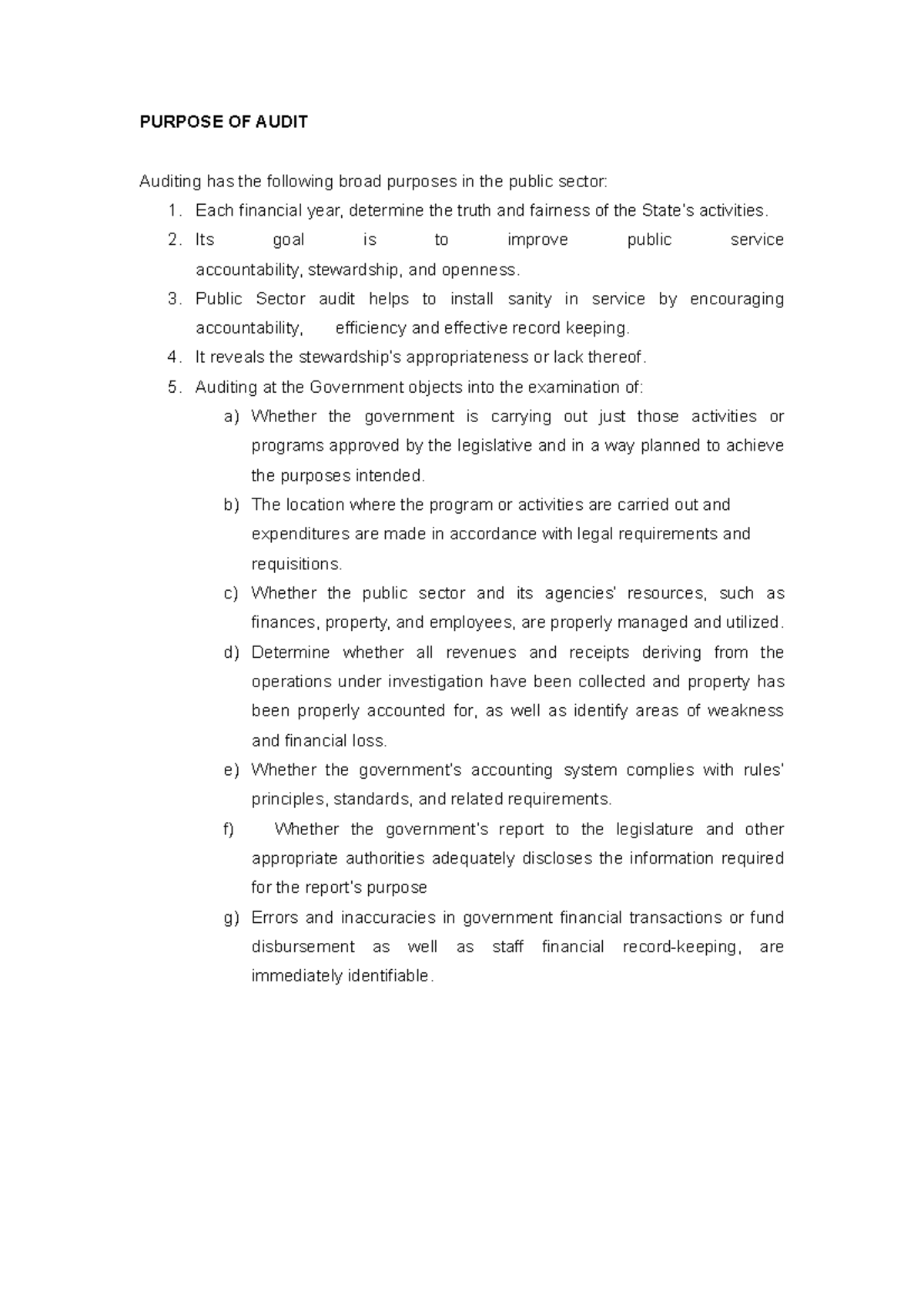 Purpose OF Audit - PURPOSE OF AUDIT Auditing has the following broad ...