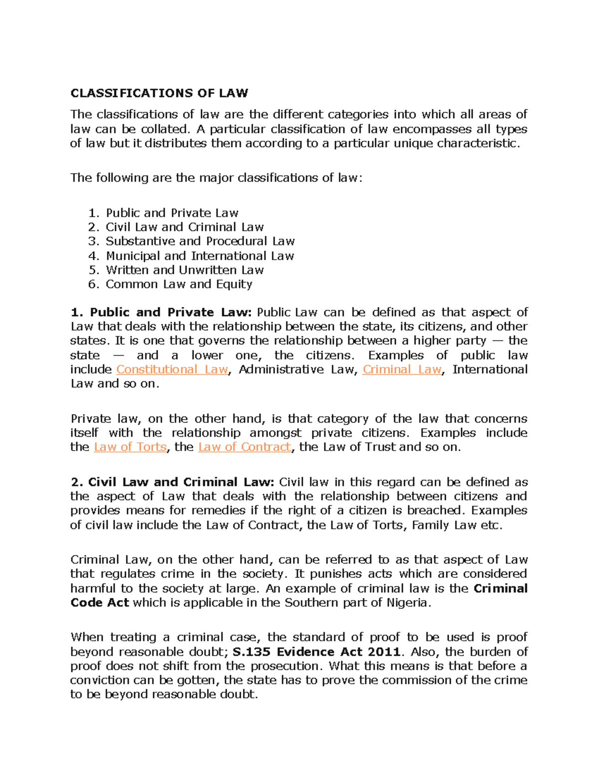 Classifications OF LAW - CLASSIFICATIONS OF LAW The classifications of law are the different ...