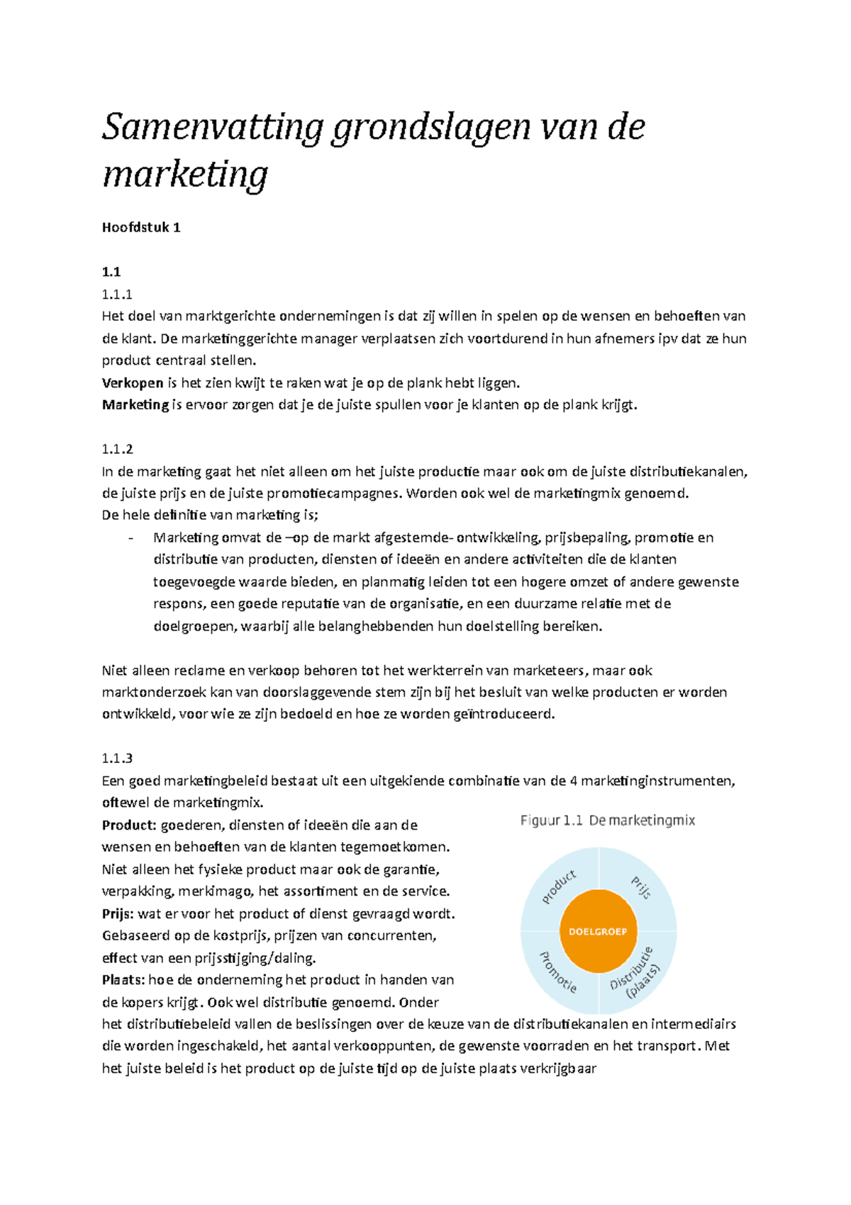 Grondslagen van de marketing H1, 2, 3 - Samenvatting grondslagen van de ...