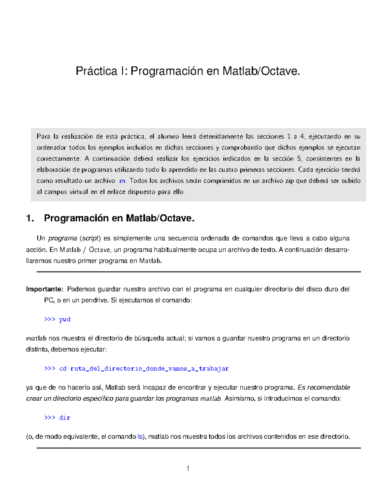 ejercicos matlab - Práctica I: Programación en Matlab/Octave. Para la realizaci ́on de esta pr ...