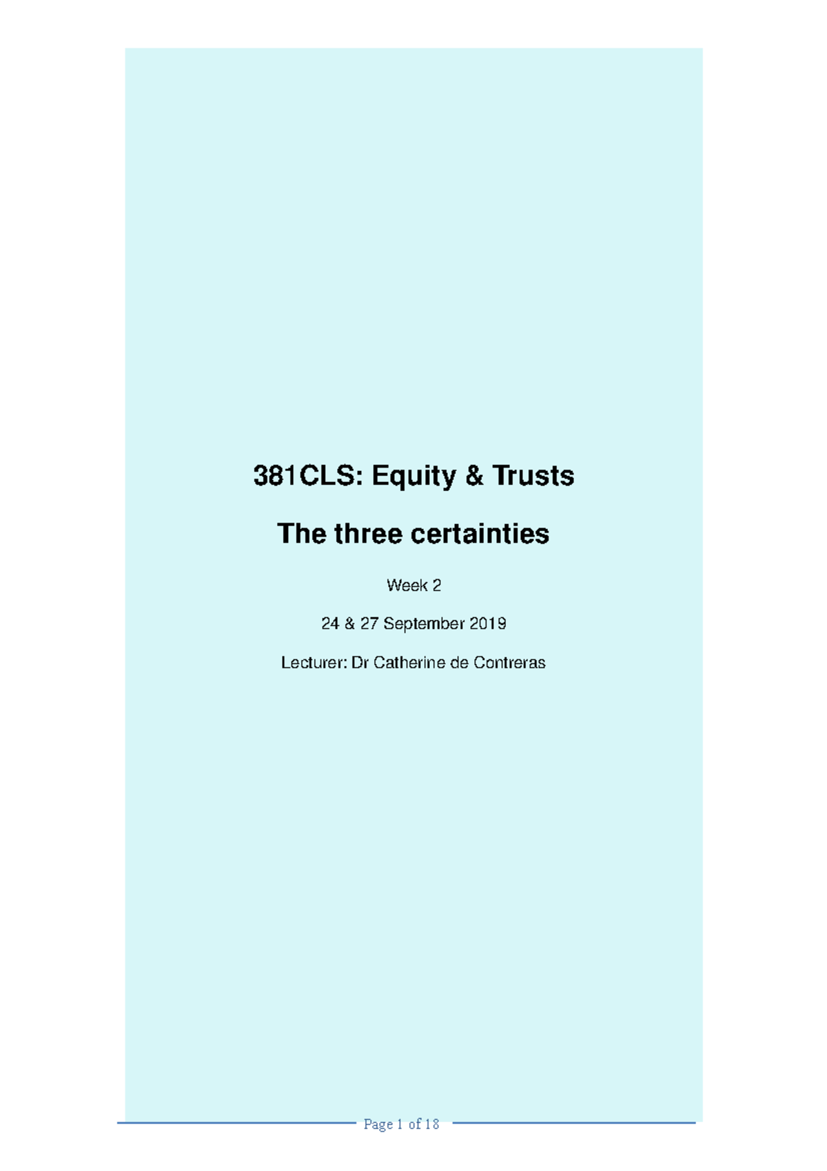 Topic 2 The three certainties - 381CLS: Equity & Trusts The three certainties Week 2 24 & 27 ...
