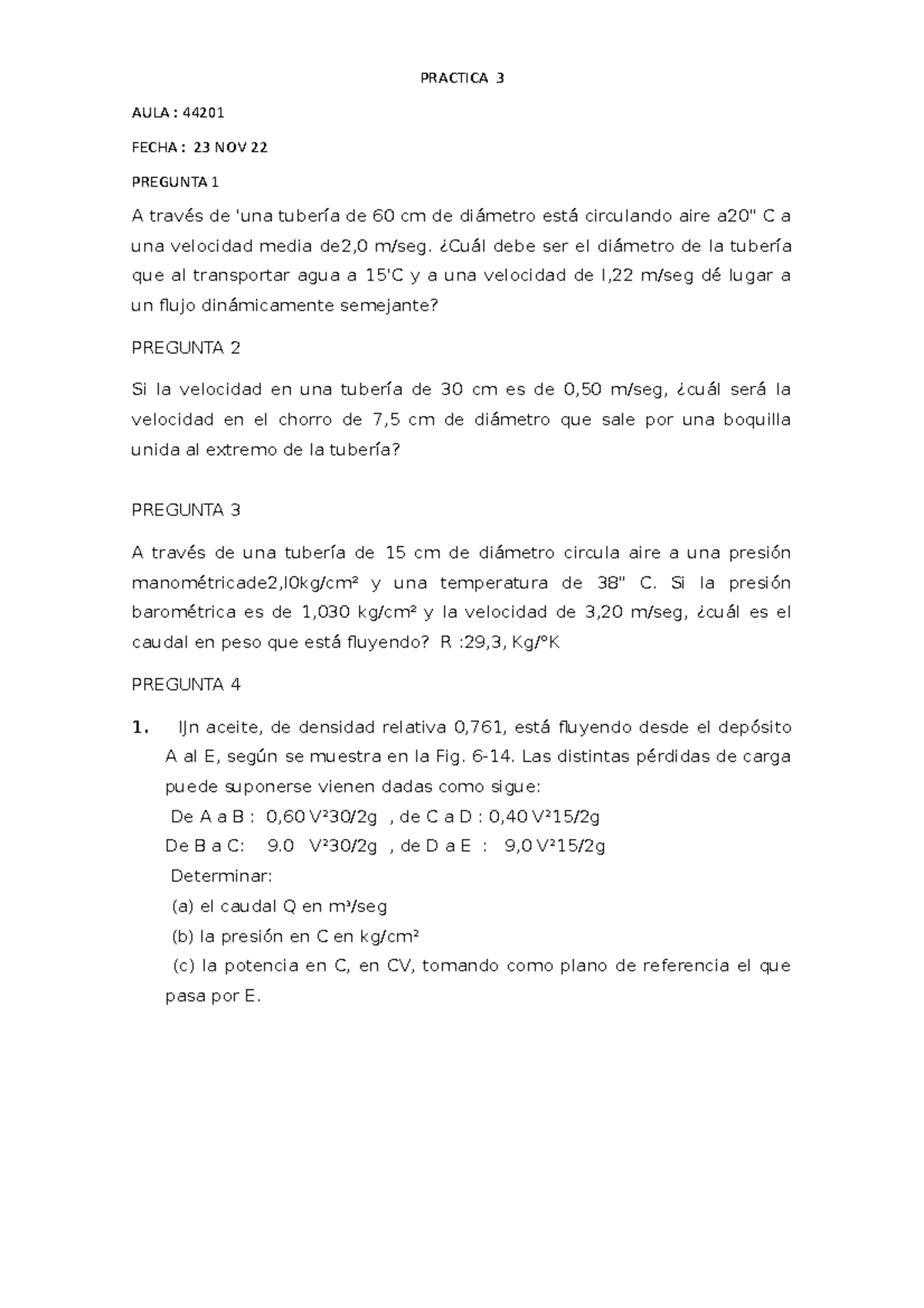 Practica 3 AULA 58817 - ejercicios de la pc3 - PRACTICA 3 AULA : 44201 FECHA : 23 NOV 22 ...