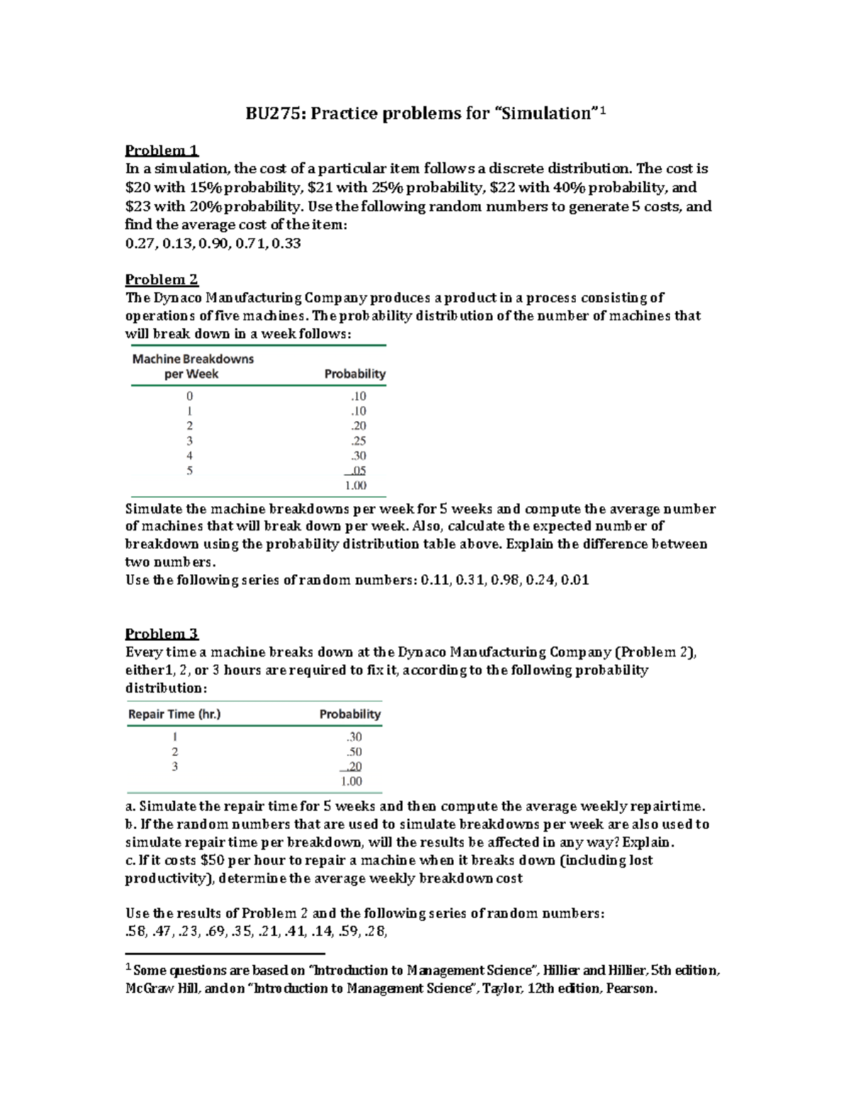 Problems Simulation - notes - Problem 1 BU275: Practice problems for ...